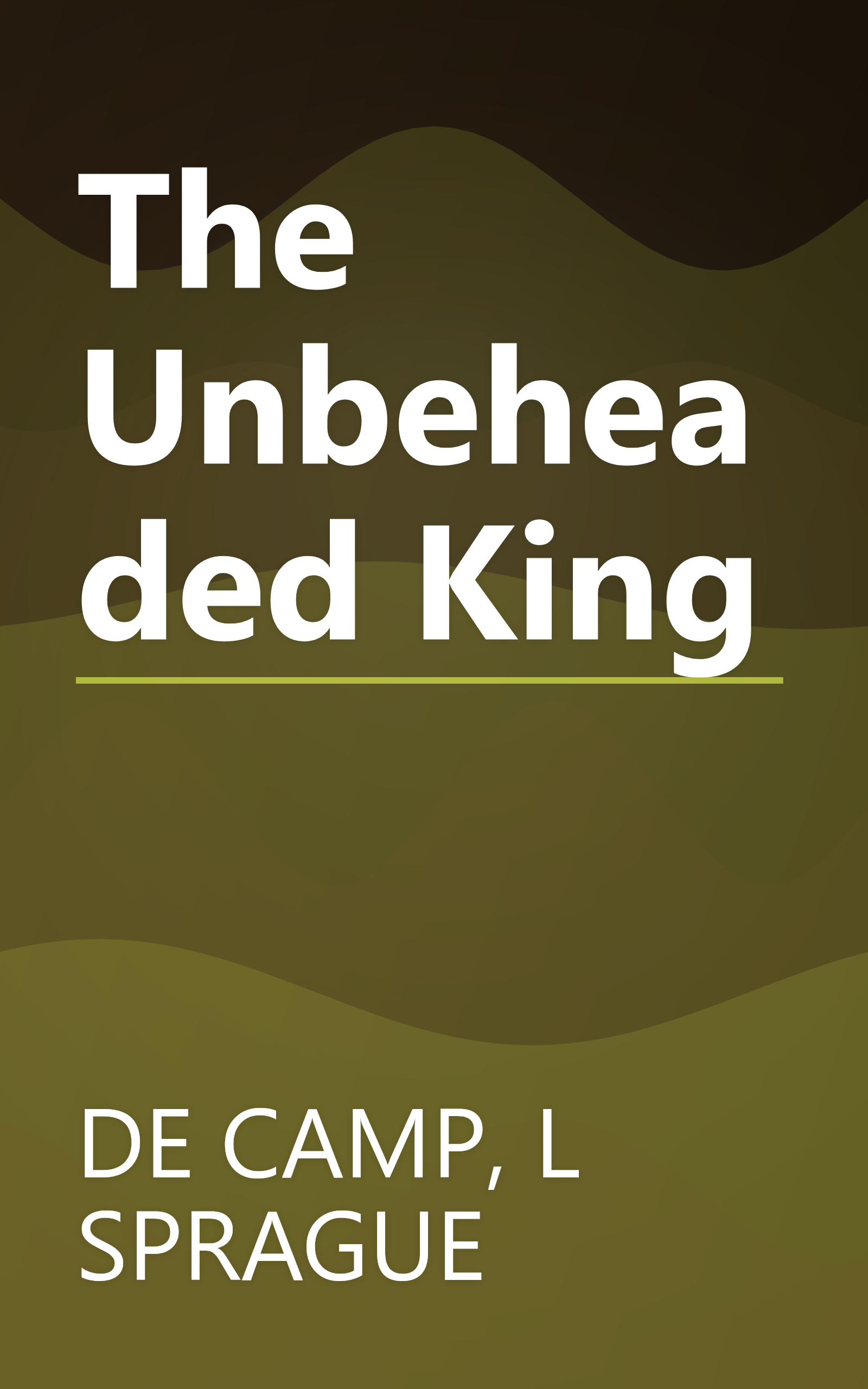 The Unbeheaded King book cover