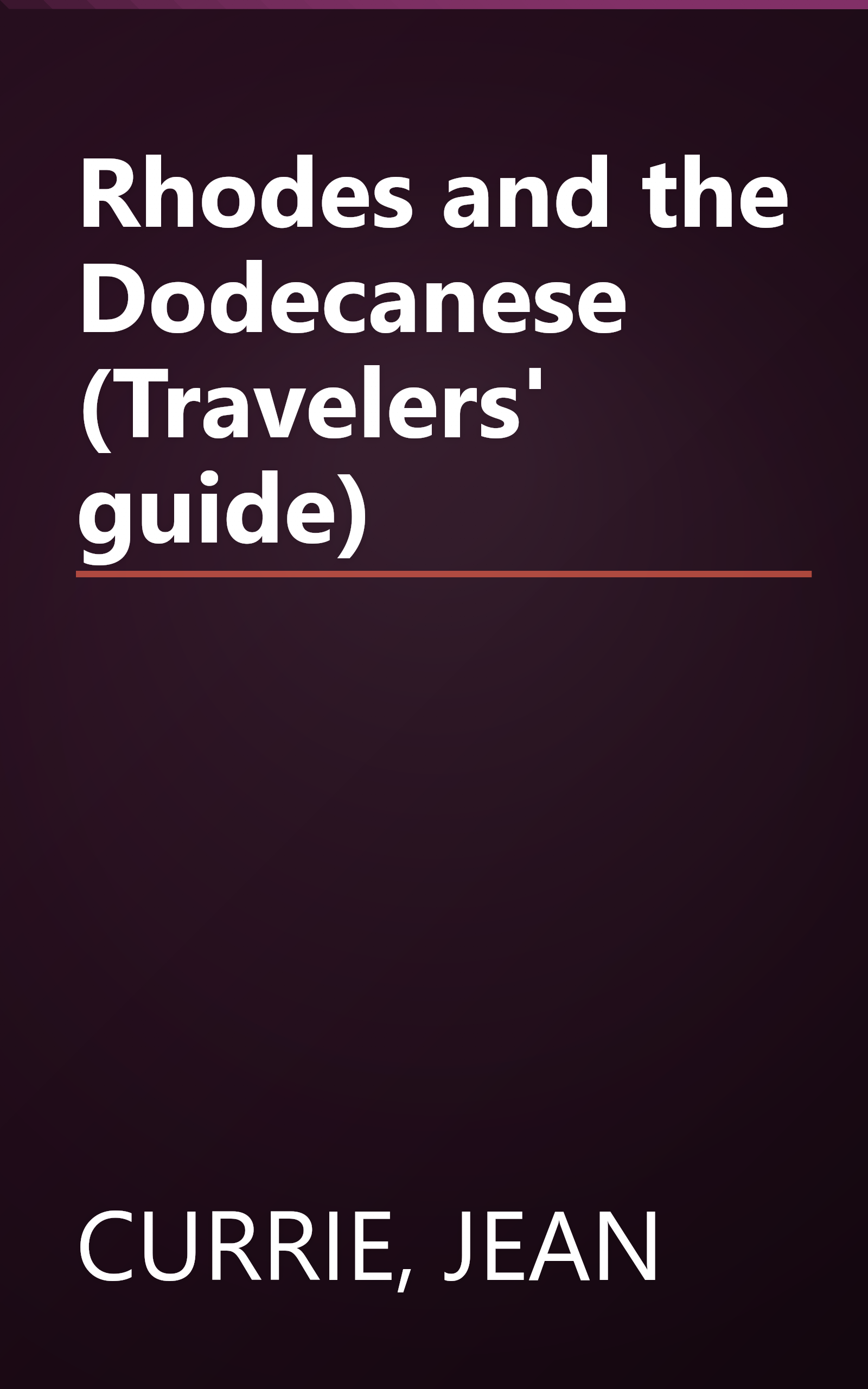Rhodes and the Dodecanese (Travelers' guide) book cover