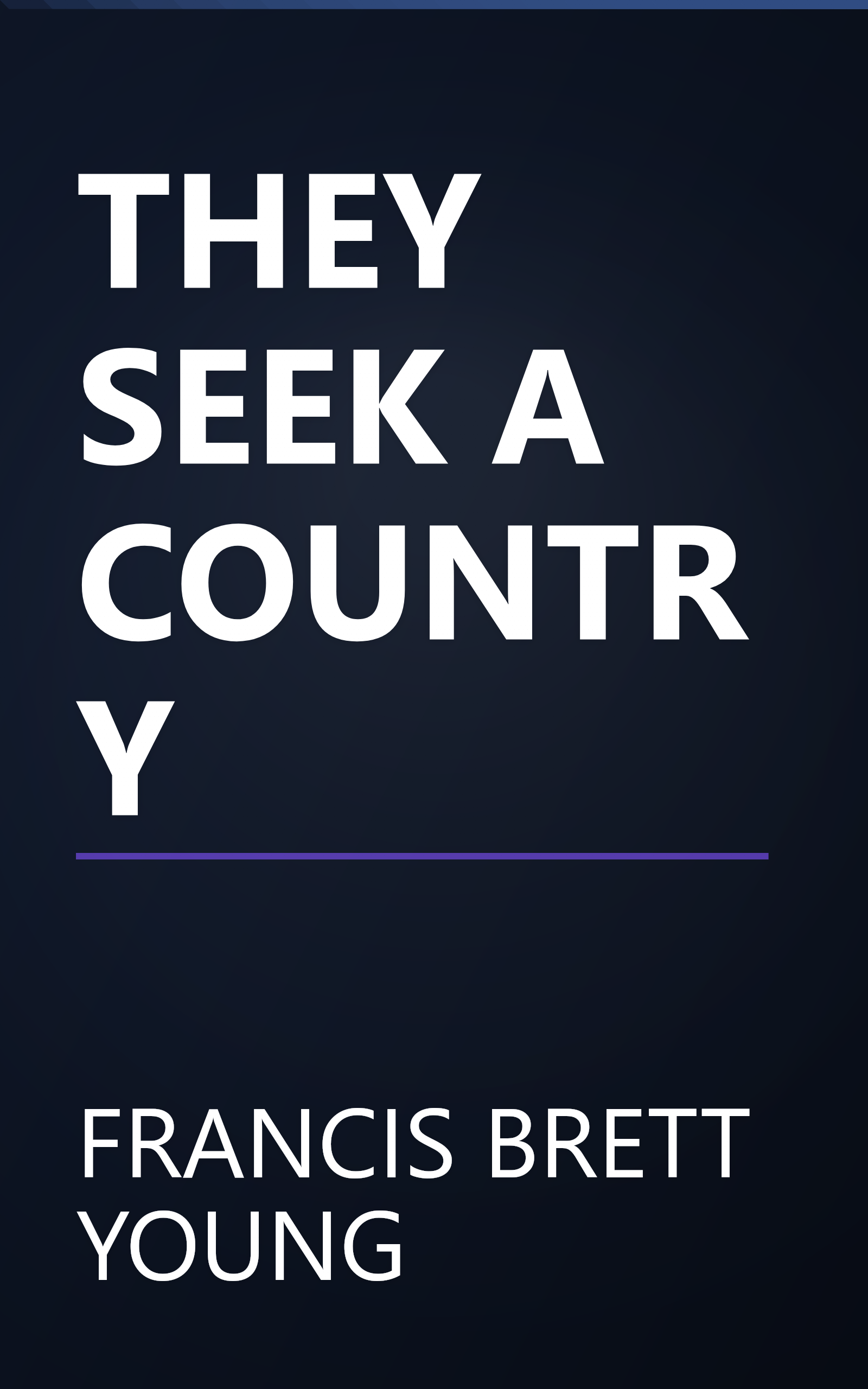 THEY SEEK A COUNTRY book cover