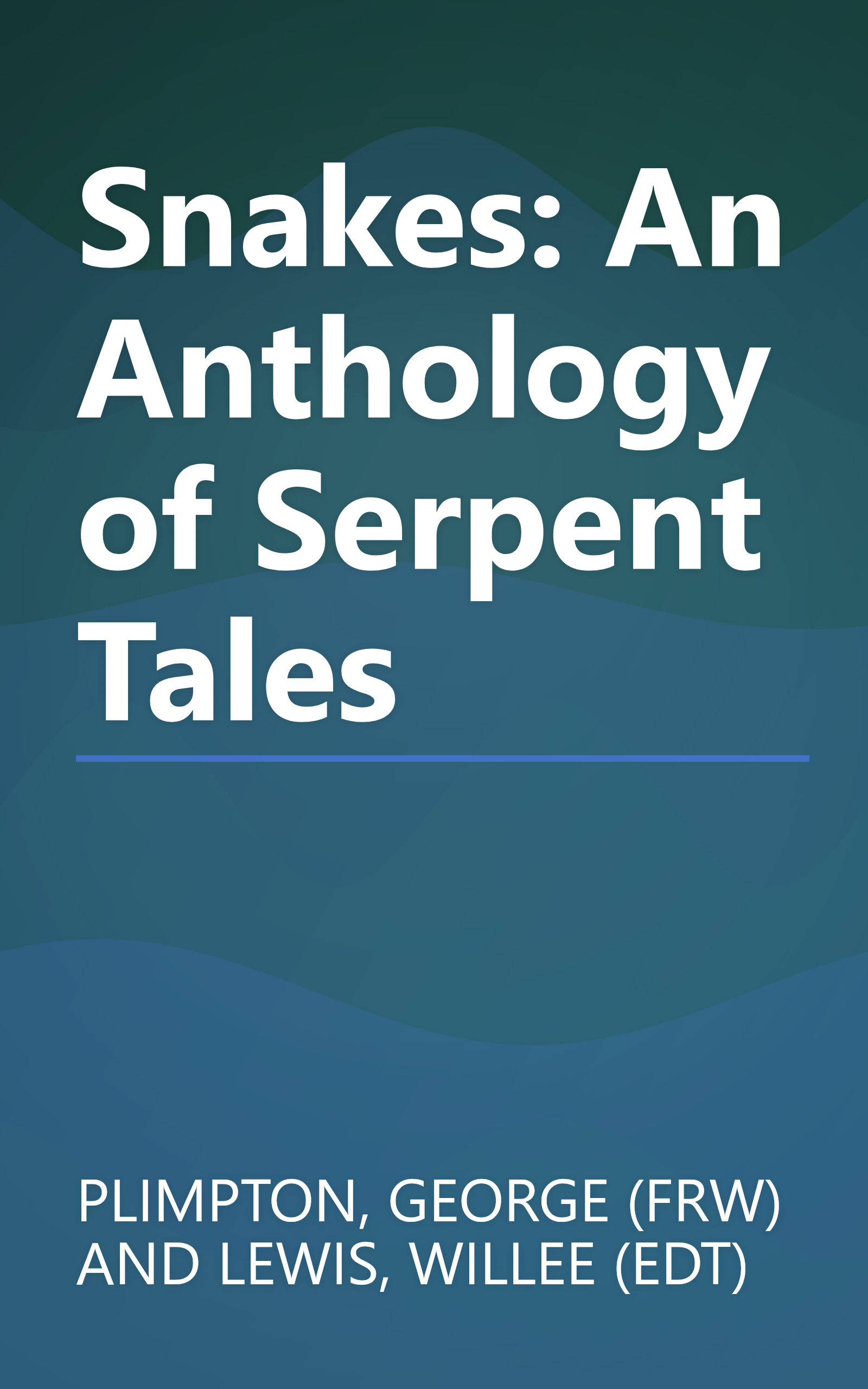 Snakes: An Anthology of Serpent Tales book cover