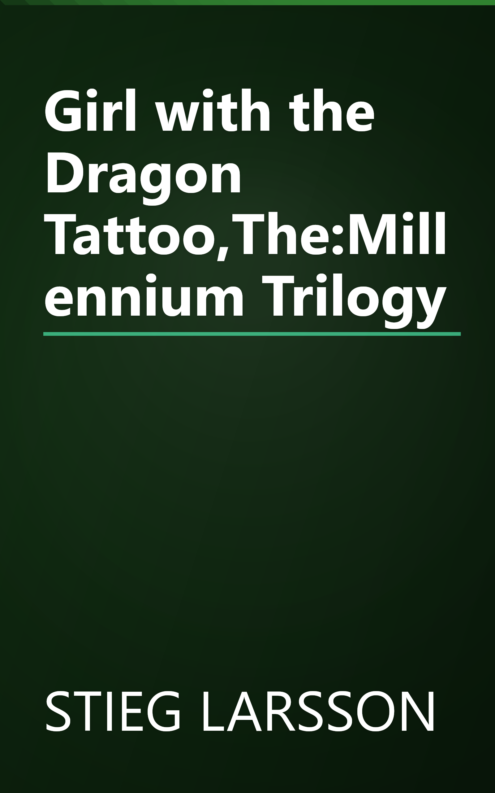 Girl with the Dragon Tattoo,The:Millennium Trilogy book cover