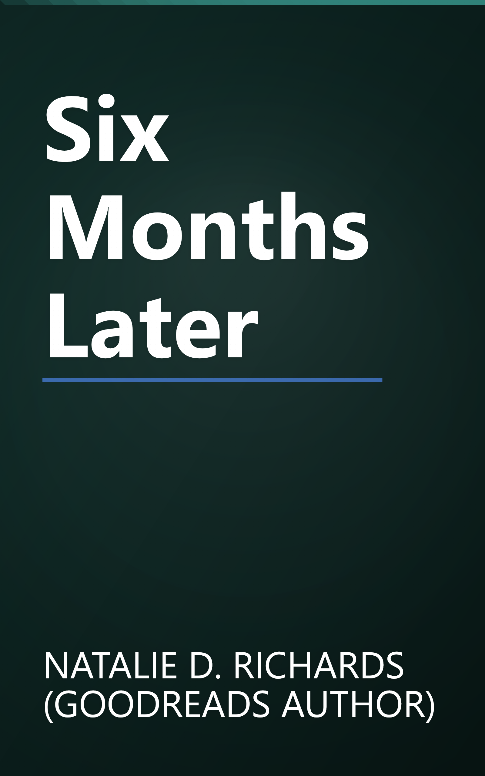 Six Months Later book cover
