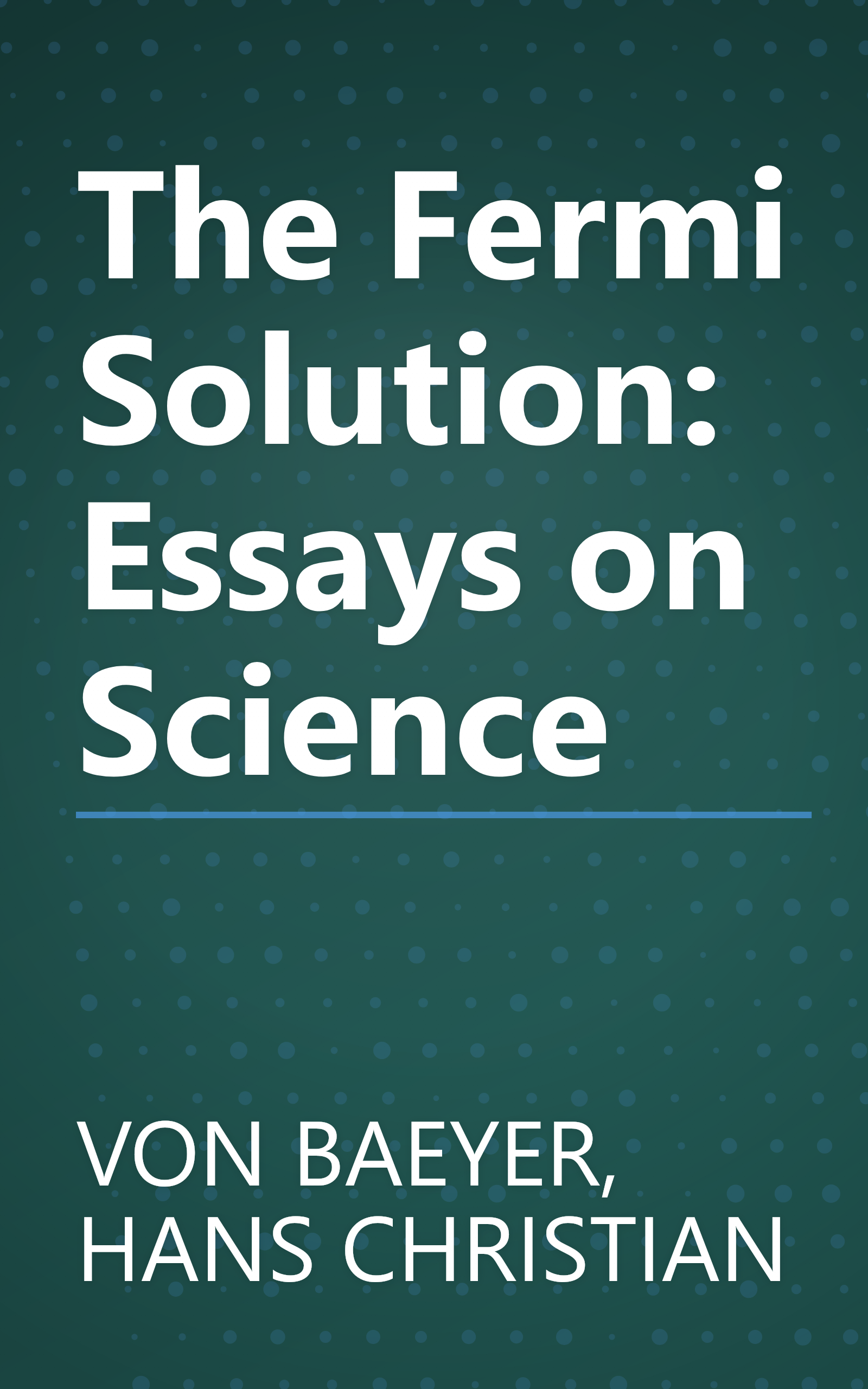 The Fermi Solution: Essays on Science book cover