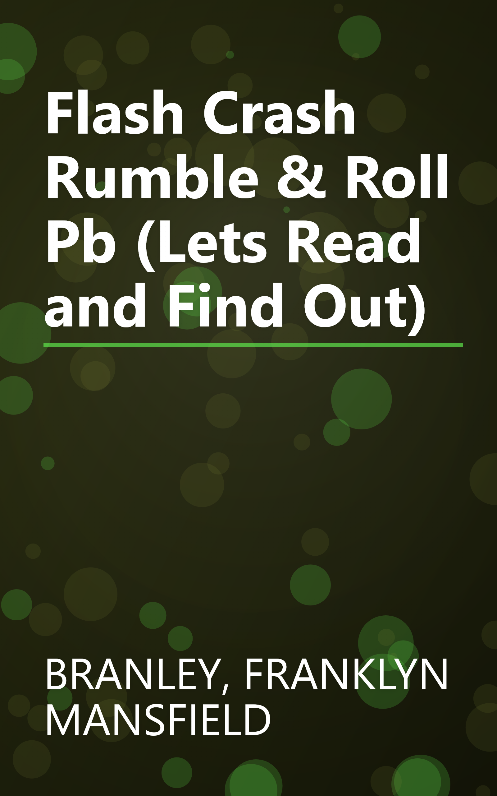 Flash Crash Rumble & Roll Pb (Lets Read and Find Out) book cover