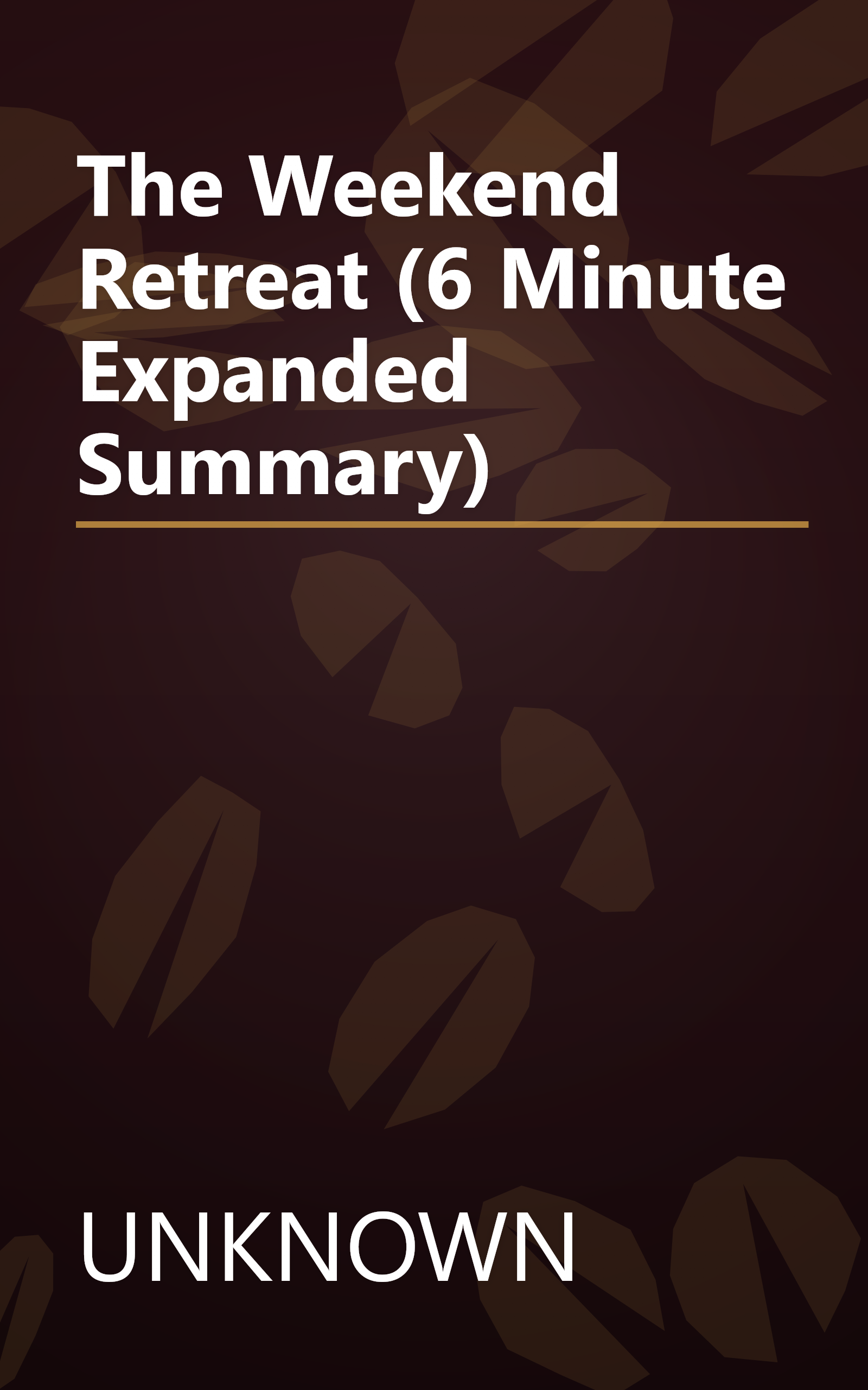 The Weekend Retreat (6 Minute   Expanded Summary) book cover
