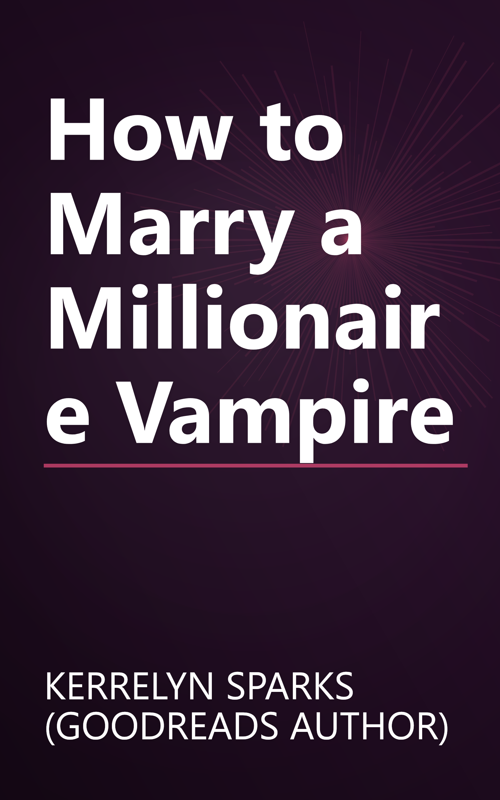 How to Marry a Millionaire Vampire book cover