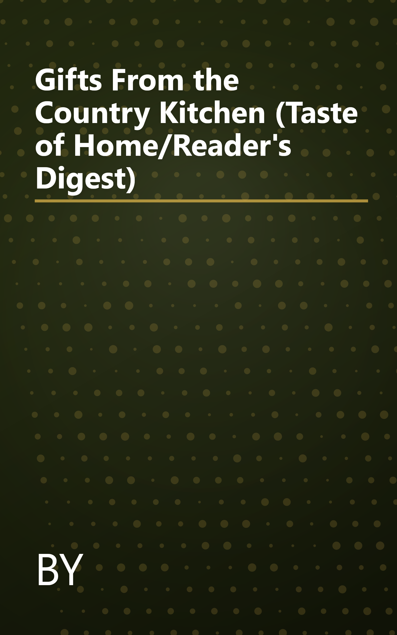 Gifts From the Country Kitchen (Taste of Home/Reader's Digest) book cover