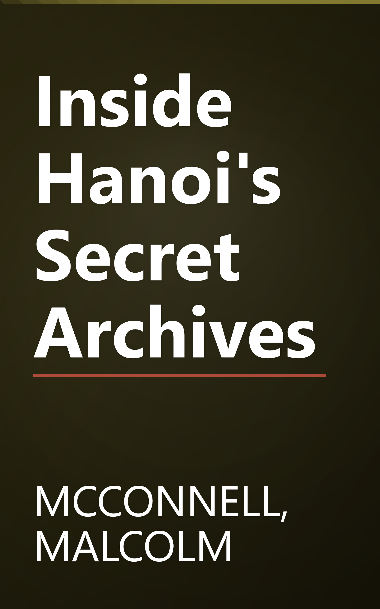 Inside Hanoi's Secret Archives book cover