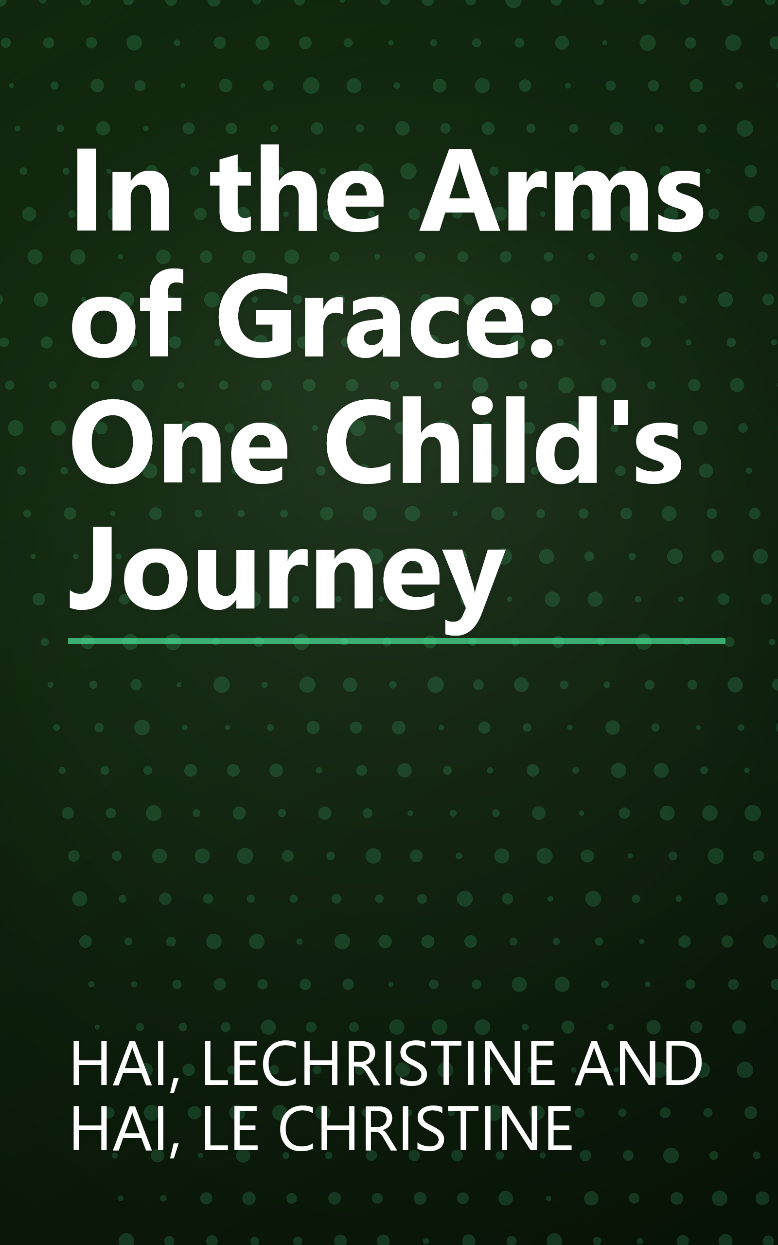 In the Arms of Grace: One Child's Journey book cover