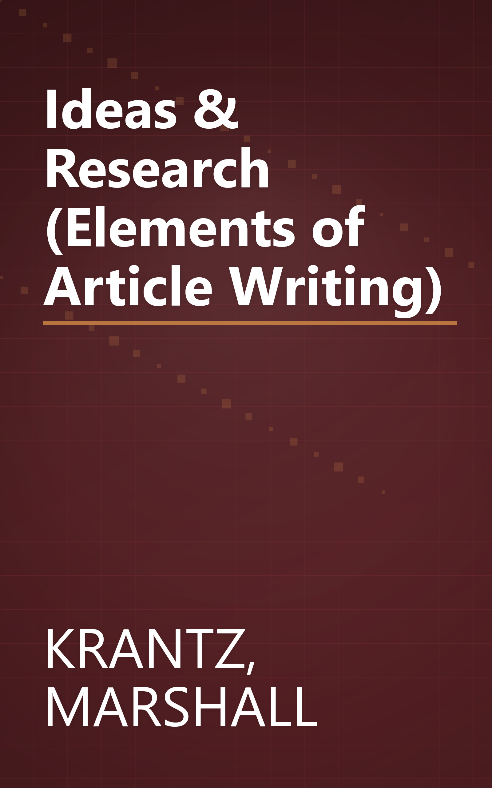 Ideas & Research (Elements of Article Writing) book cover