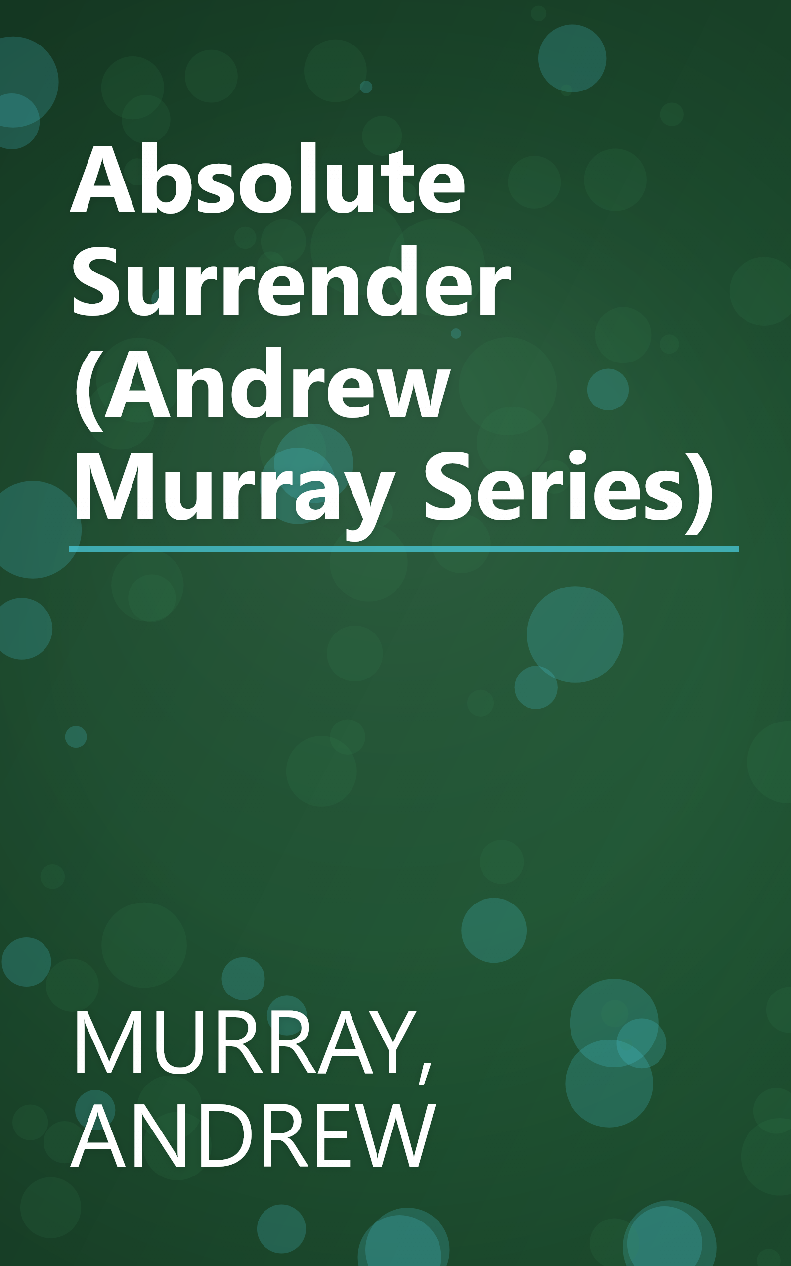 Absolute Surrender (Andrew Murray Series) book cover