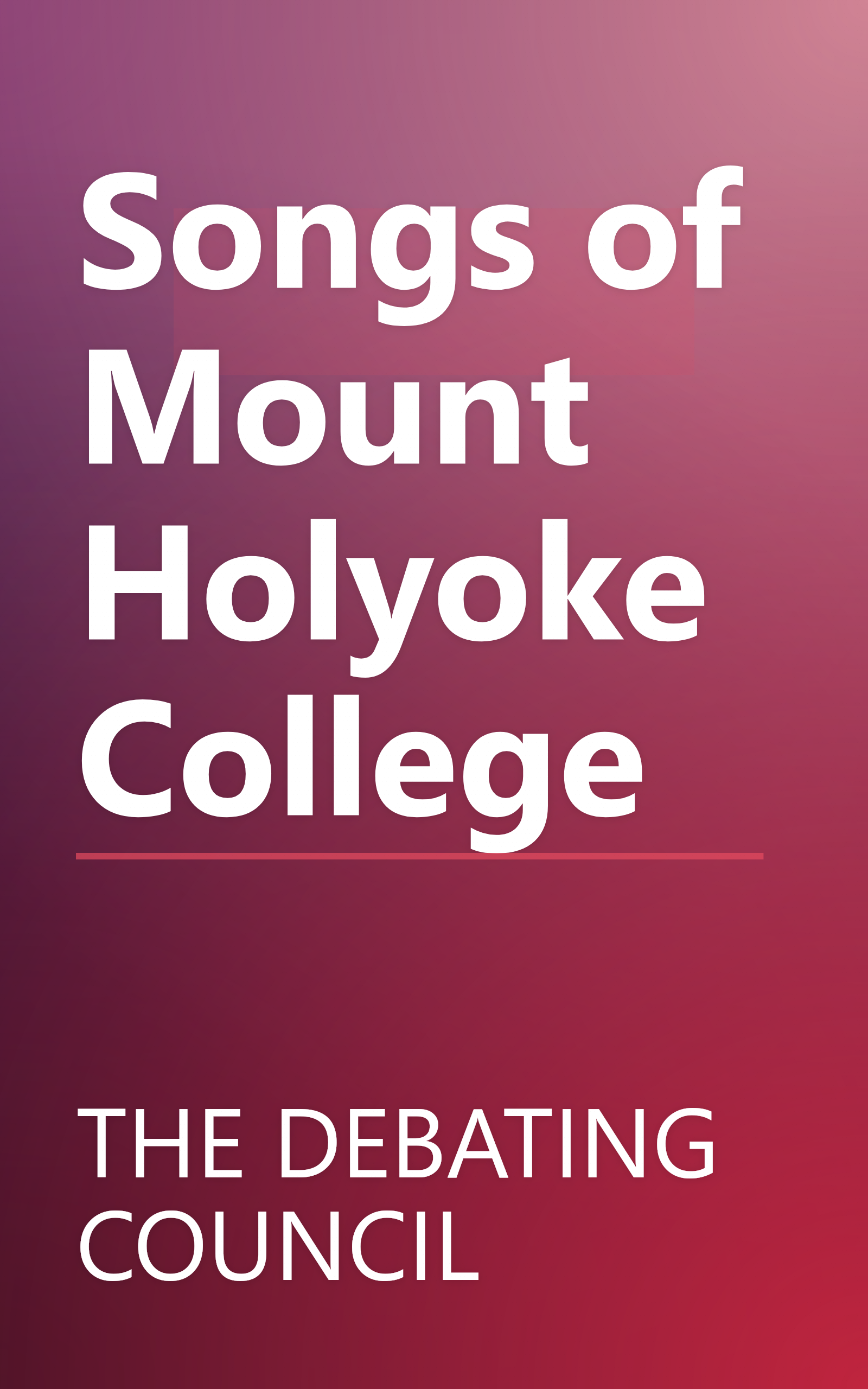 Songs of Mount Holyoke College book cover