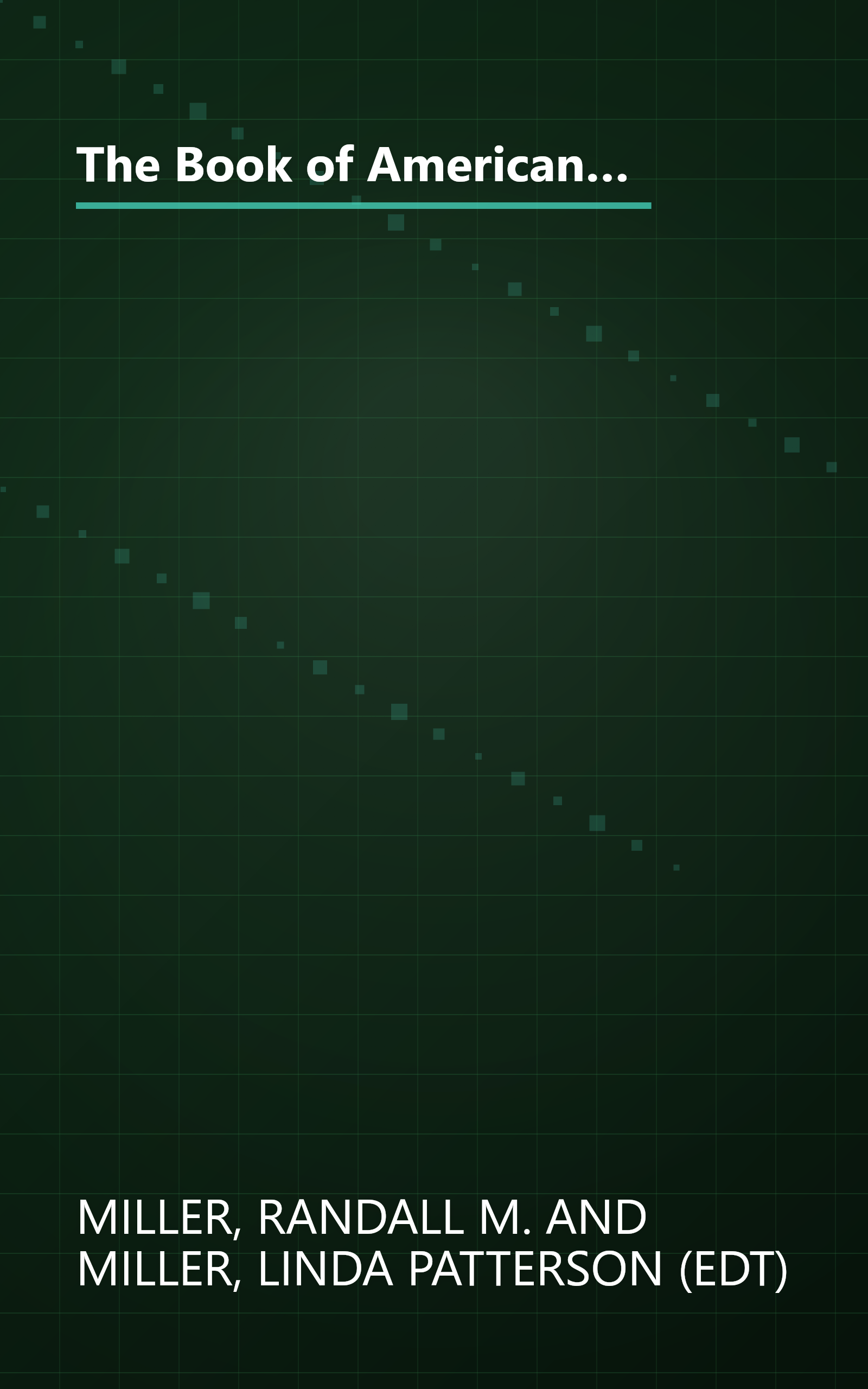 The Book of American Diaries: From Heart and Mind to Pen and Paper - Day-by-Day Personal Accounts Through the Centuries book cover