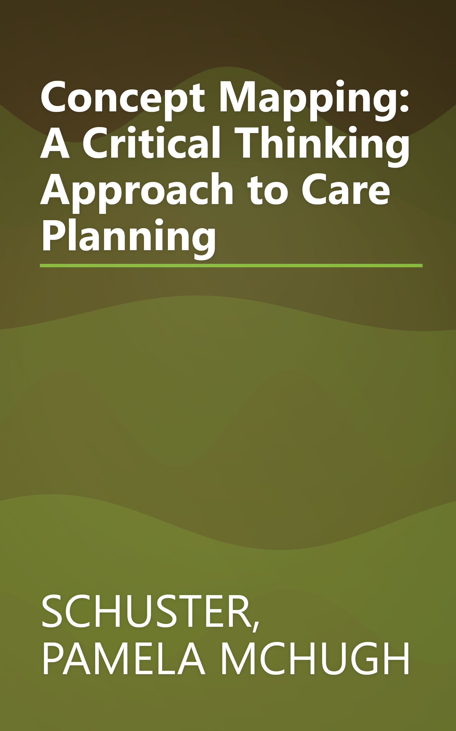 Concept Mapping: A Critical Thinking Approach to Care Planning book cover