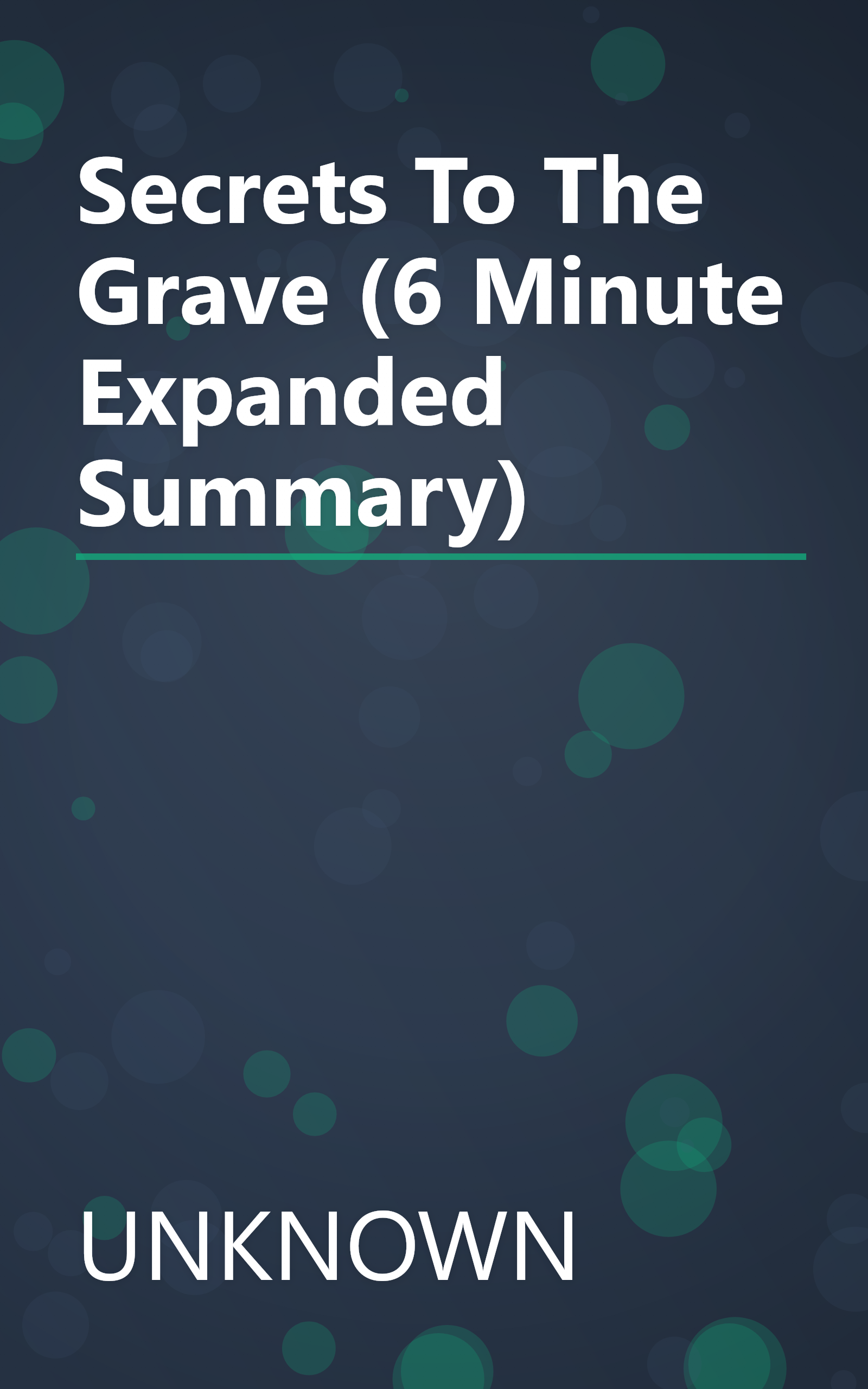Secrets To The Grave (6 Minute   Expanded Summary) book cover