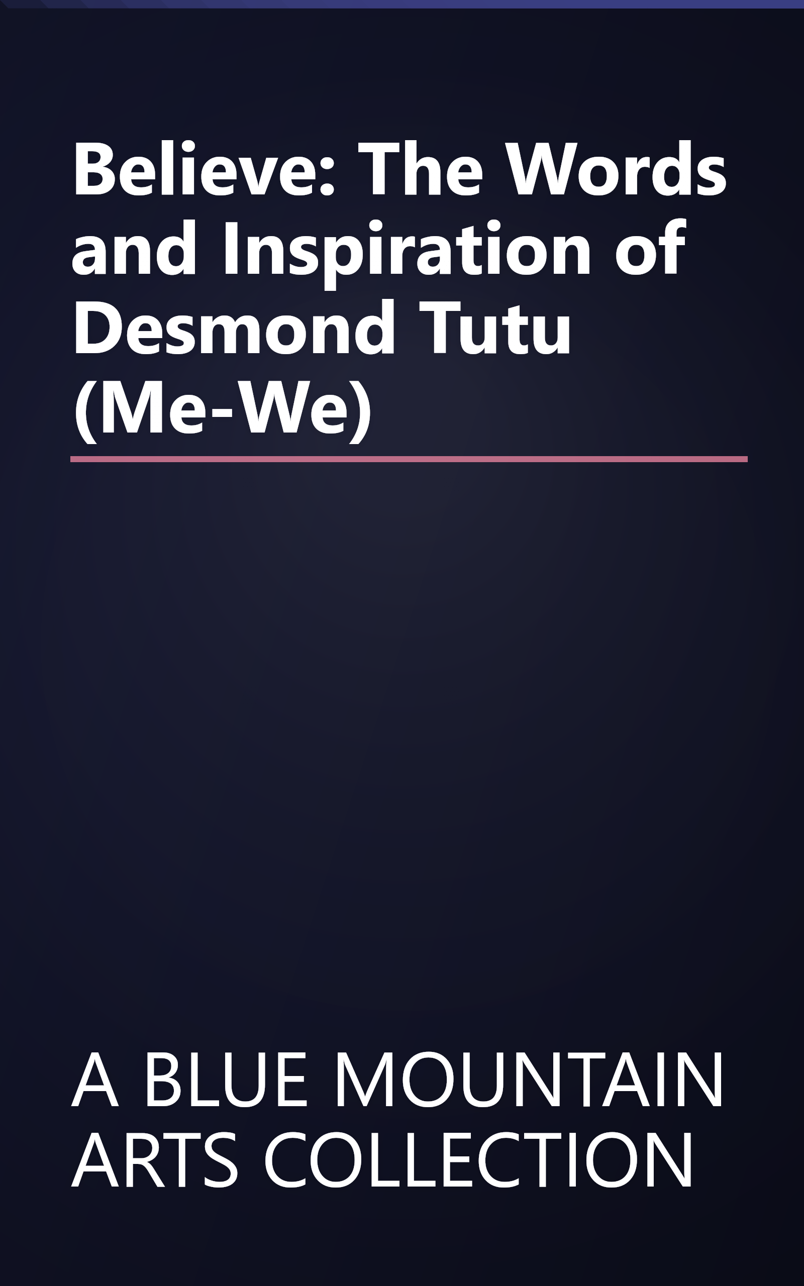 Believe: The Words and Inspiration of Desmond Tutu (Me-We) book cover