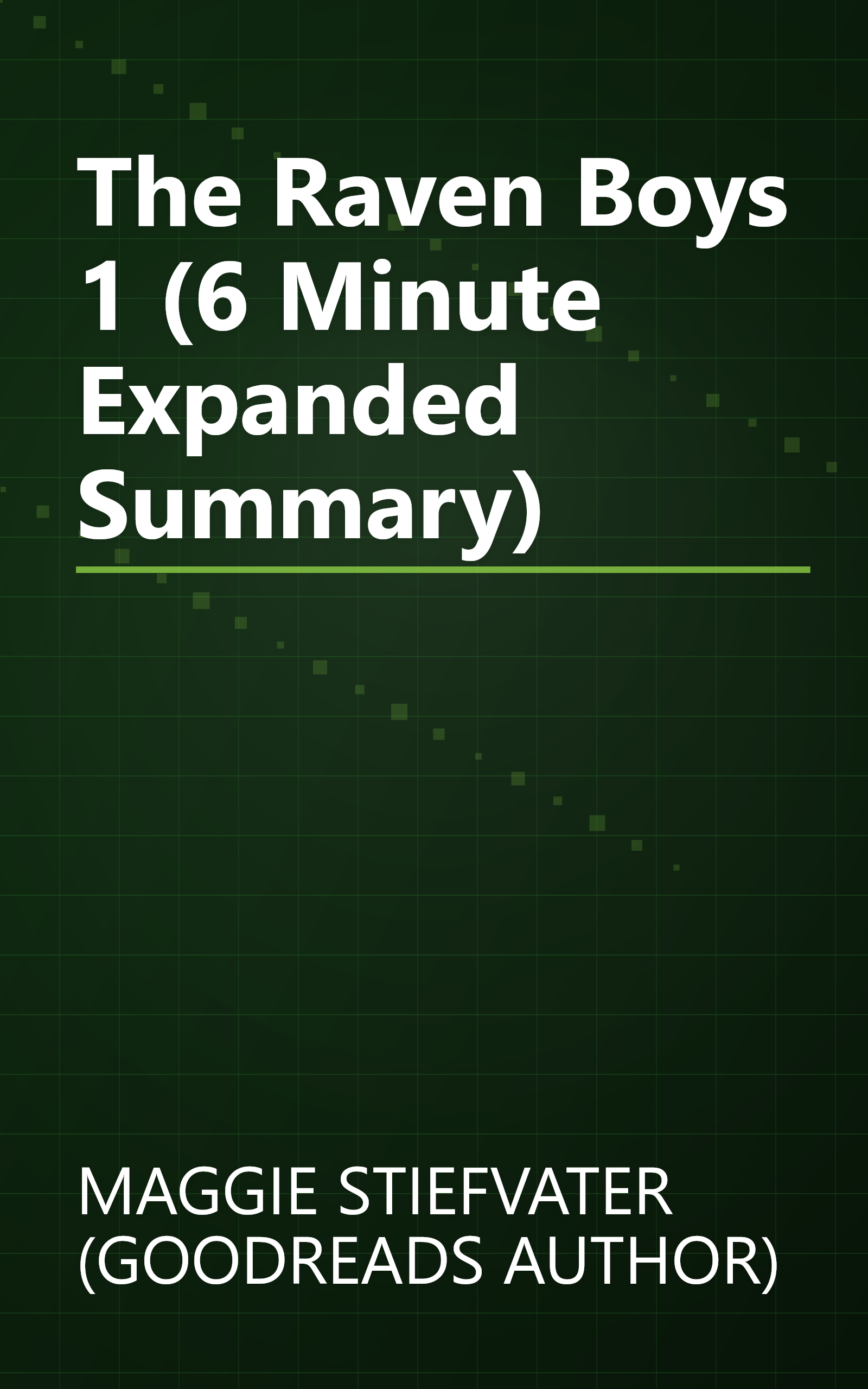 The Raven Boys 1 (6 Minute   Expanded Summary) book cover