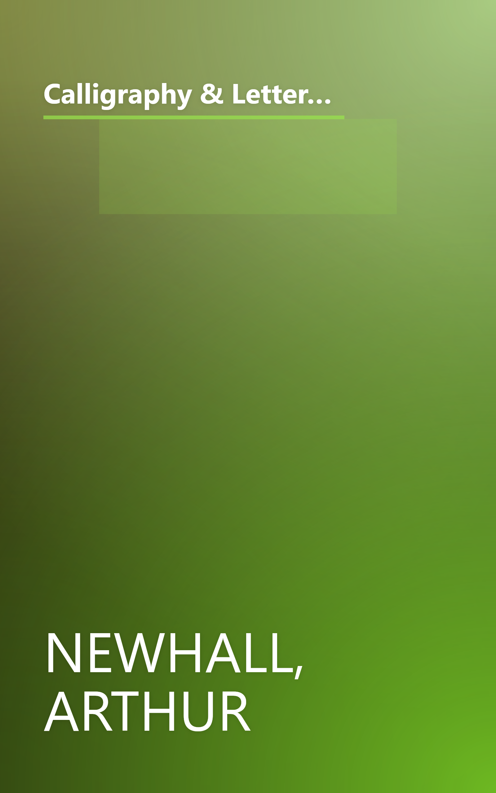 Calligraphy & Letter Design: Learn the basics of creating elegant letter forms and discover of variety of styles and samples (Artist's Library) book cover