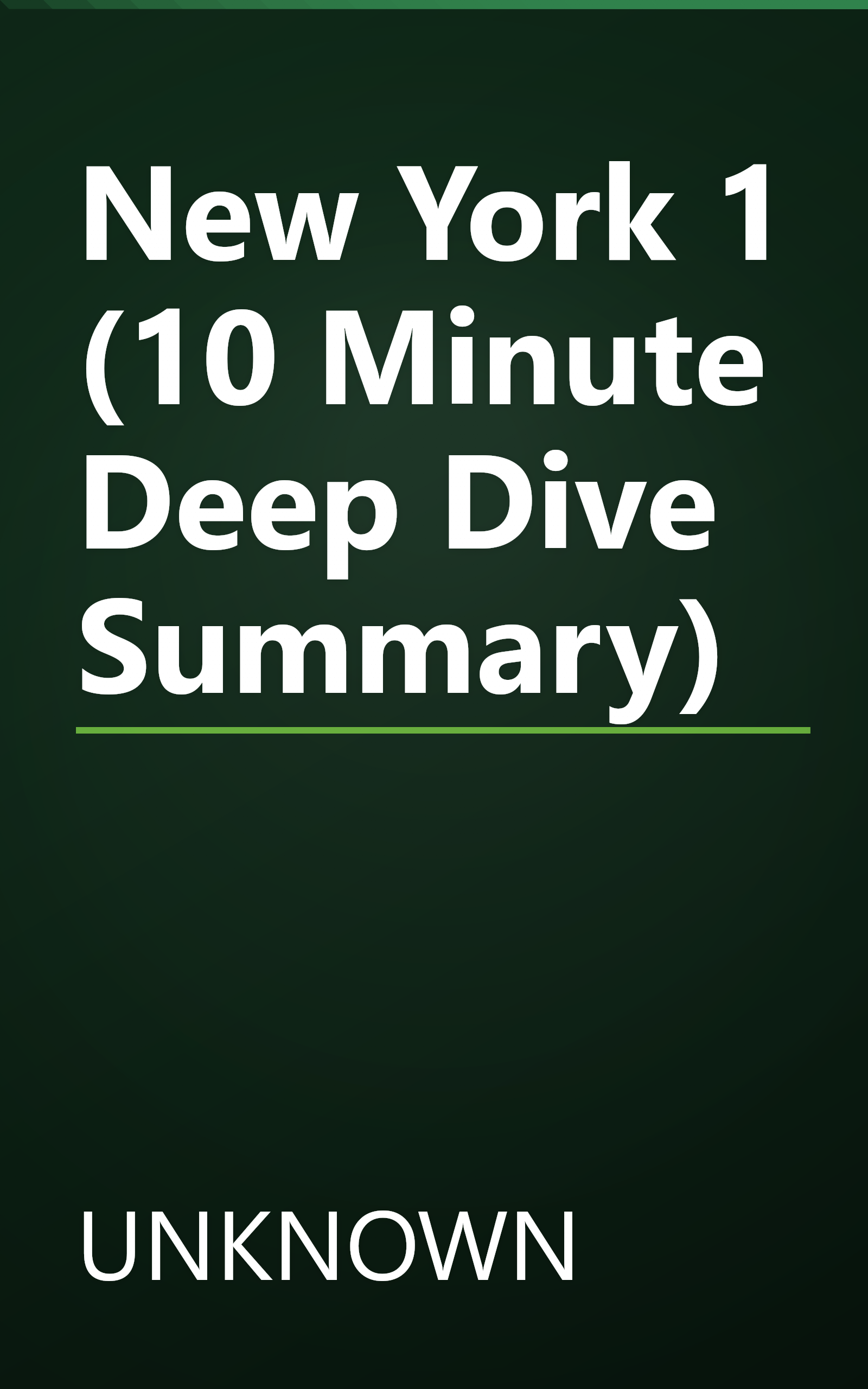 New York 1 (10 Minute   Deep Dive Summary) book cover