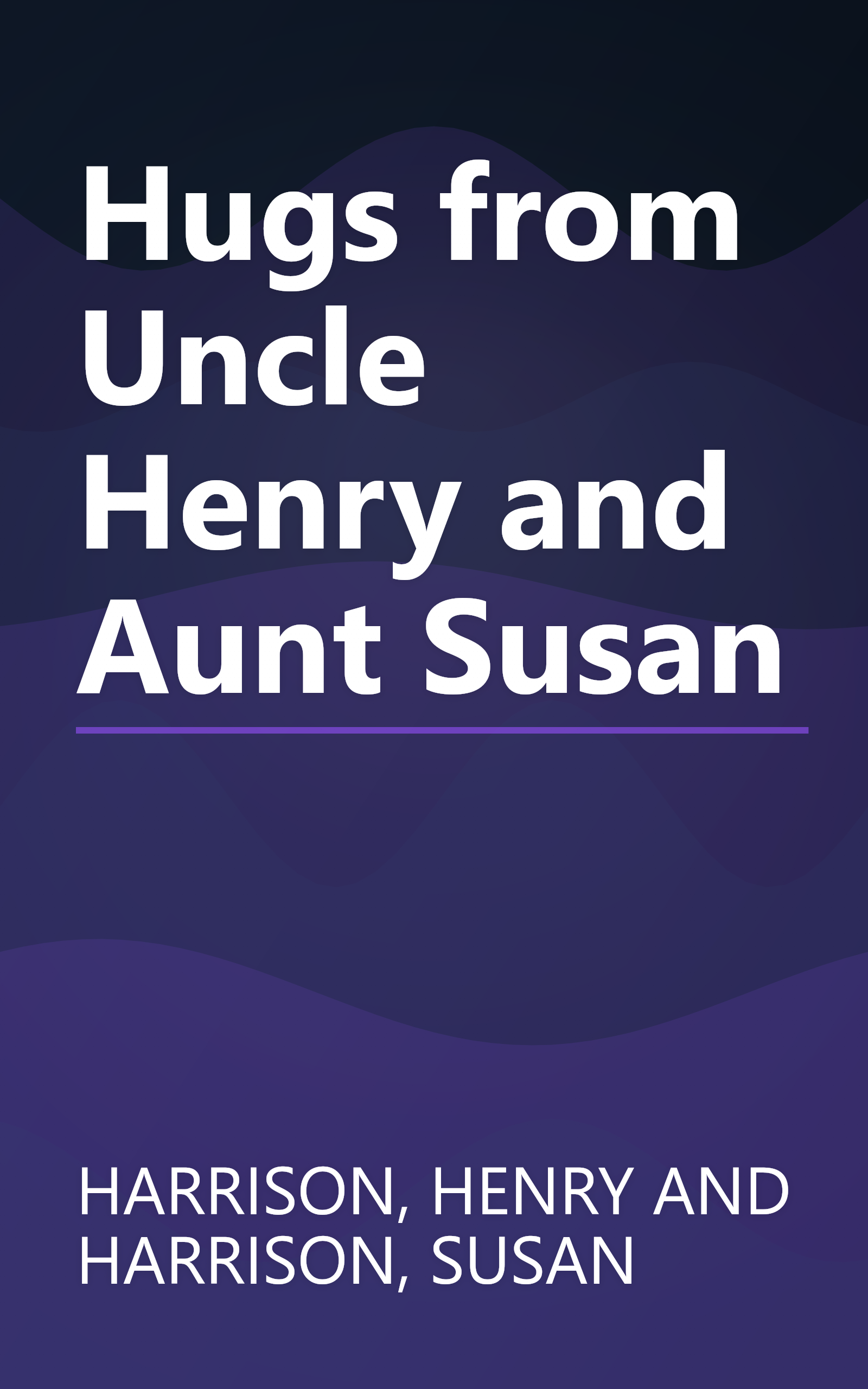 Hugs from Uncle Henry and Aunt Susan book cover