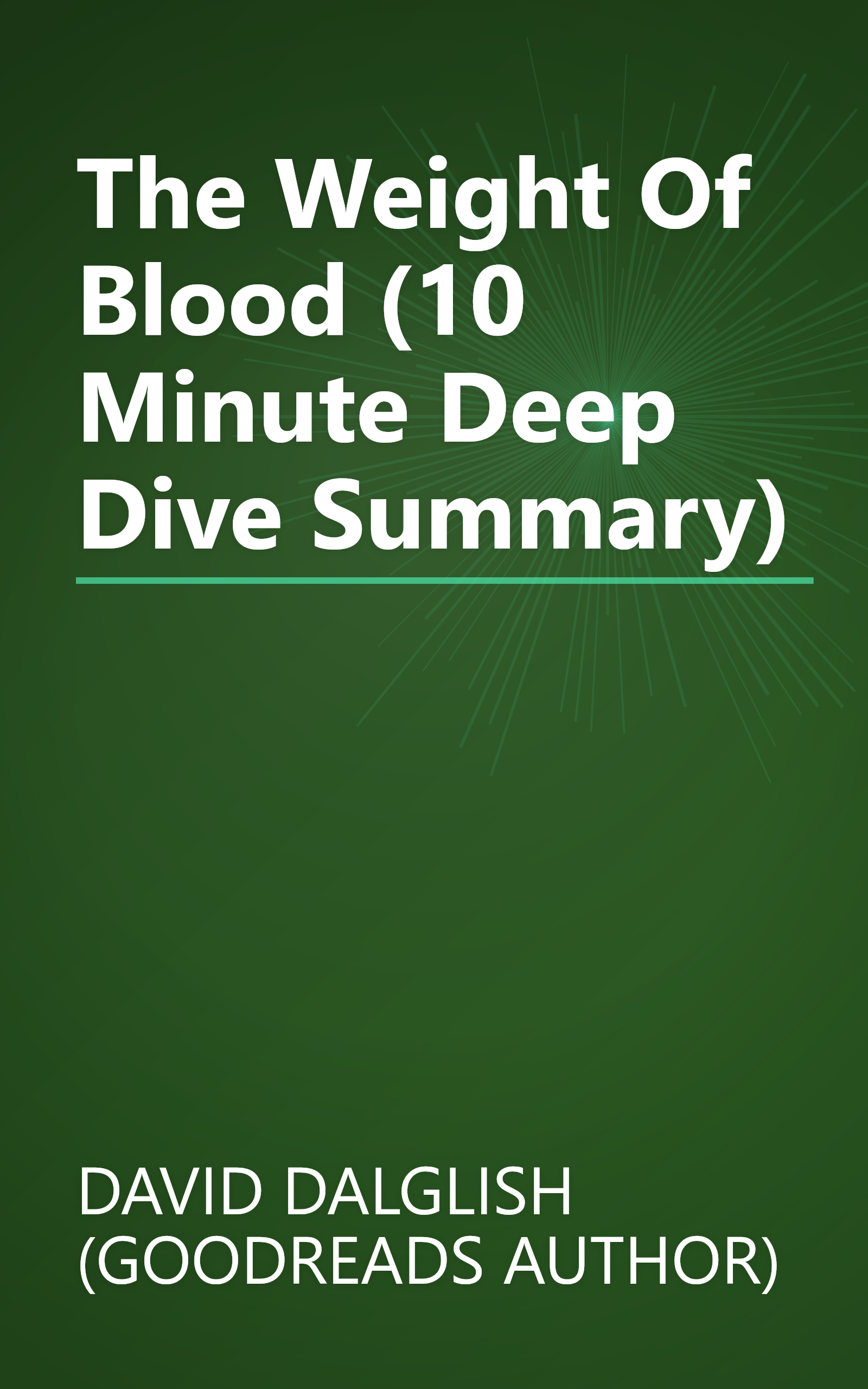 The Weight Of Blood (10 Minute   Deep Dive Summary) book cover
