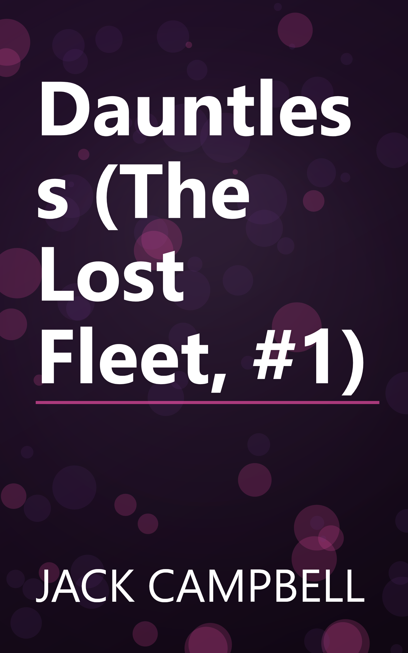 Dauntless (The Lost Fleet, #1) book cover