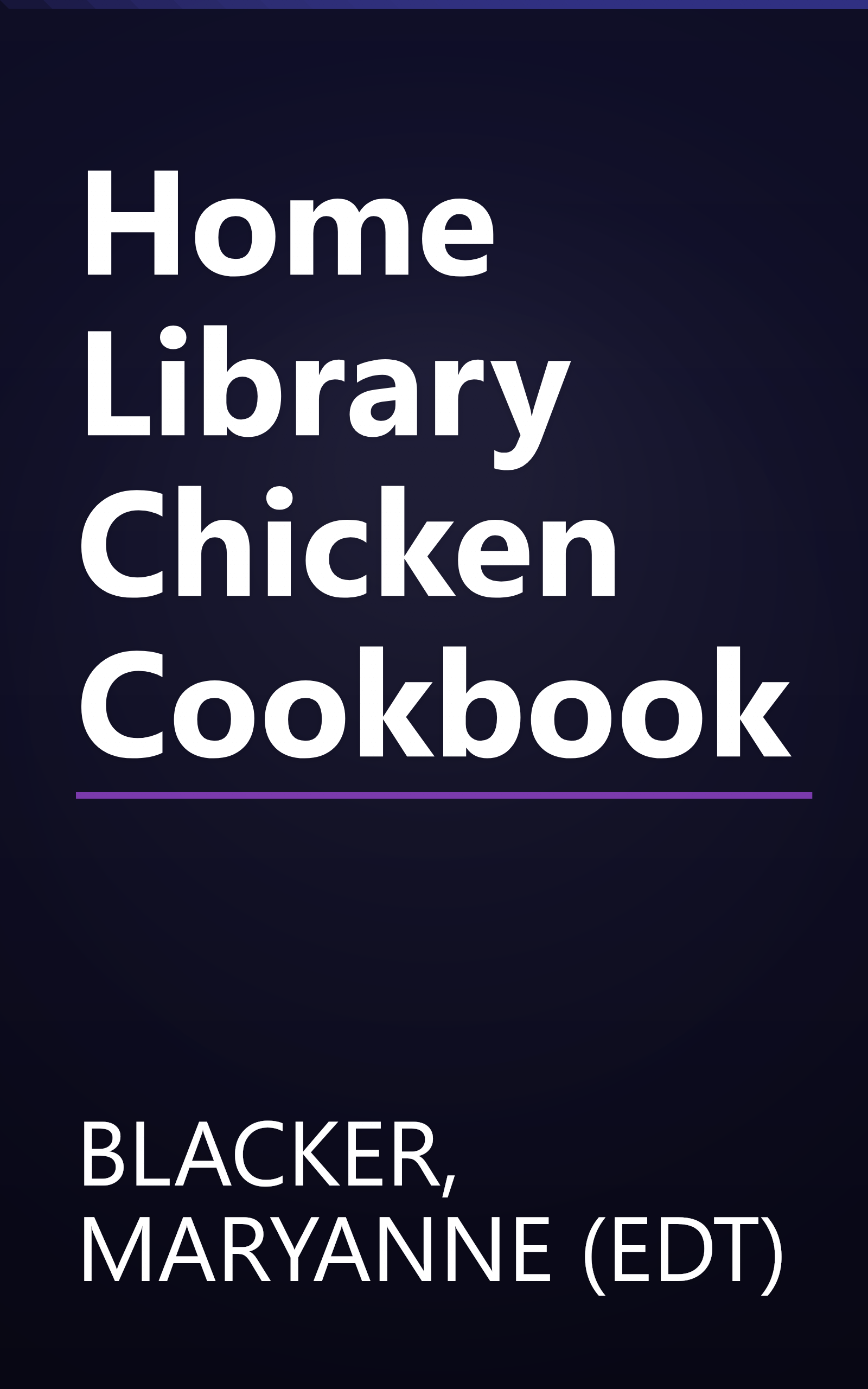 Home Library Chicken Cookbook book cover