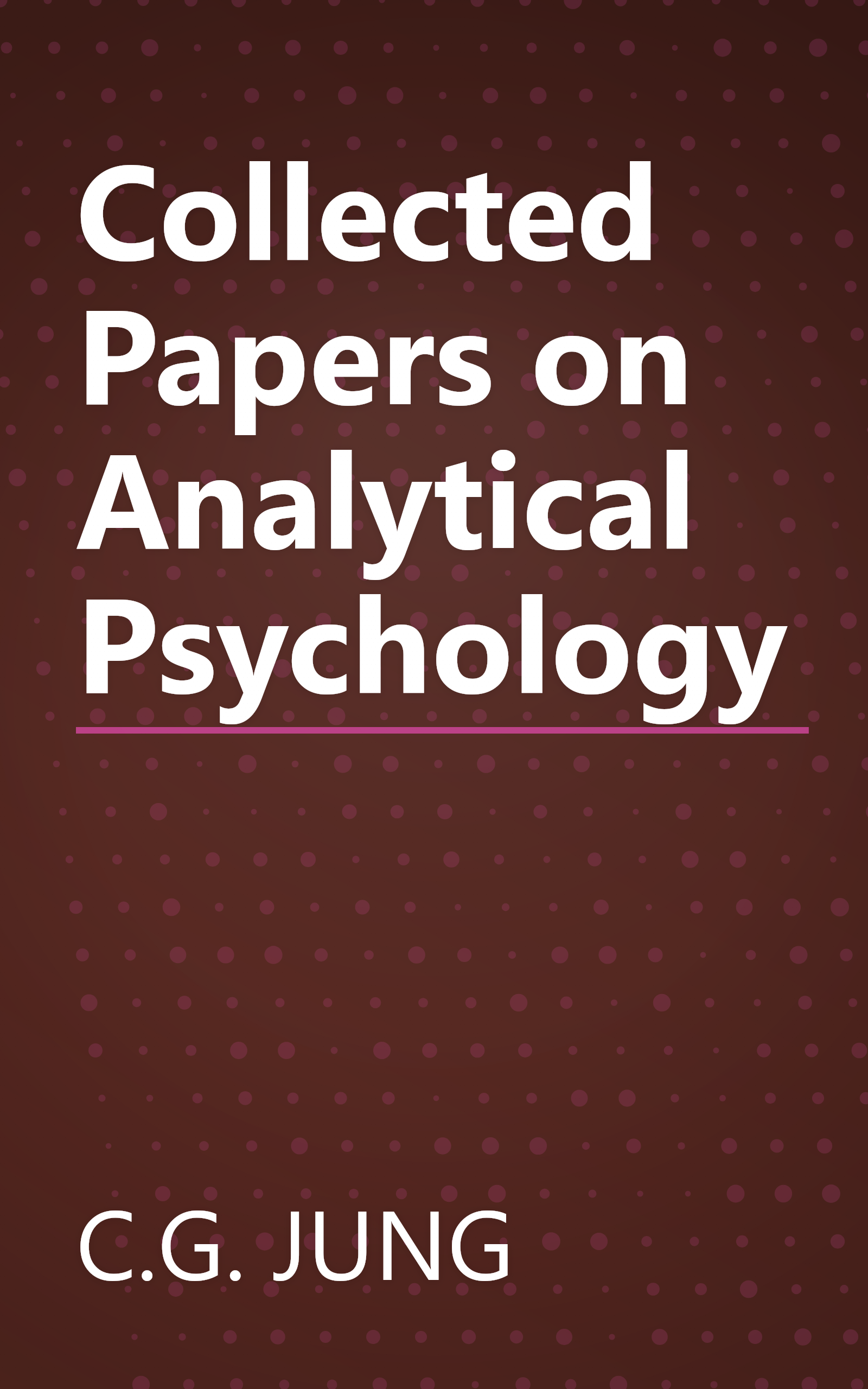 Collected Papers on Analytical Psychology book cover