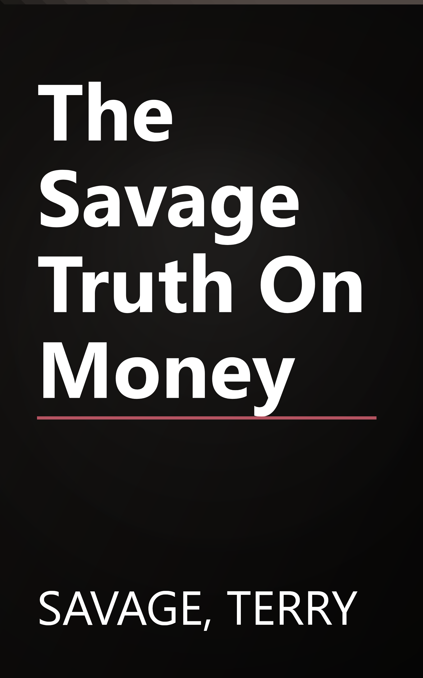The Savage Truth On Money book cover