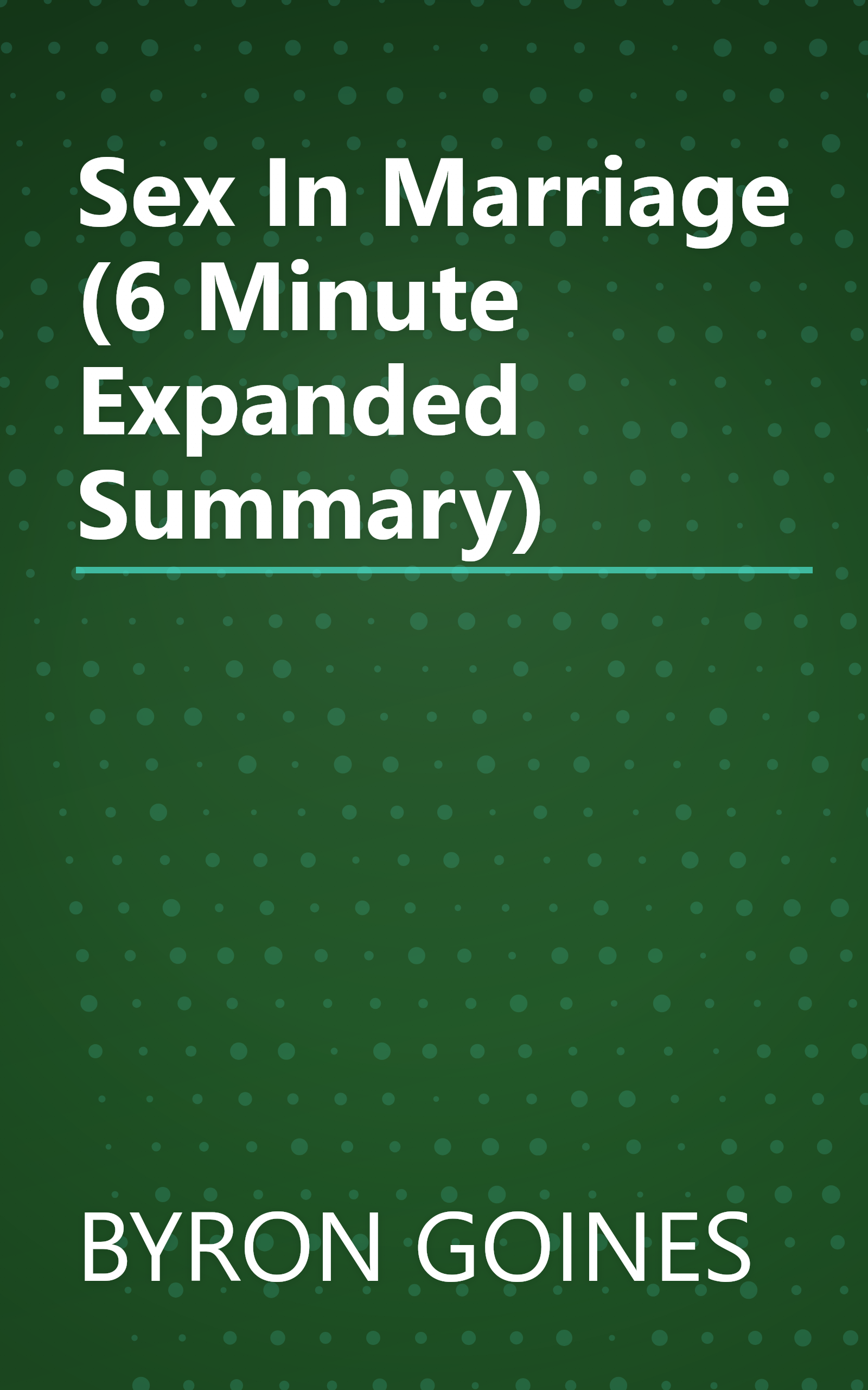 Sex In Marriage (6 Minute   Expanded Summary) book cover