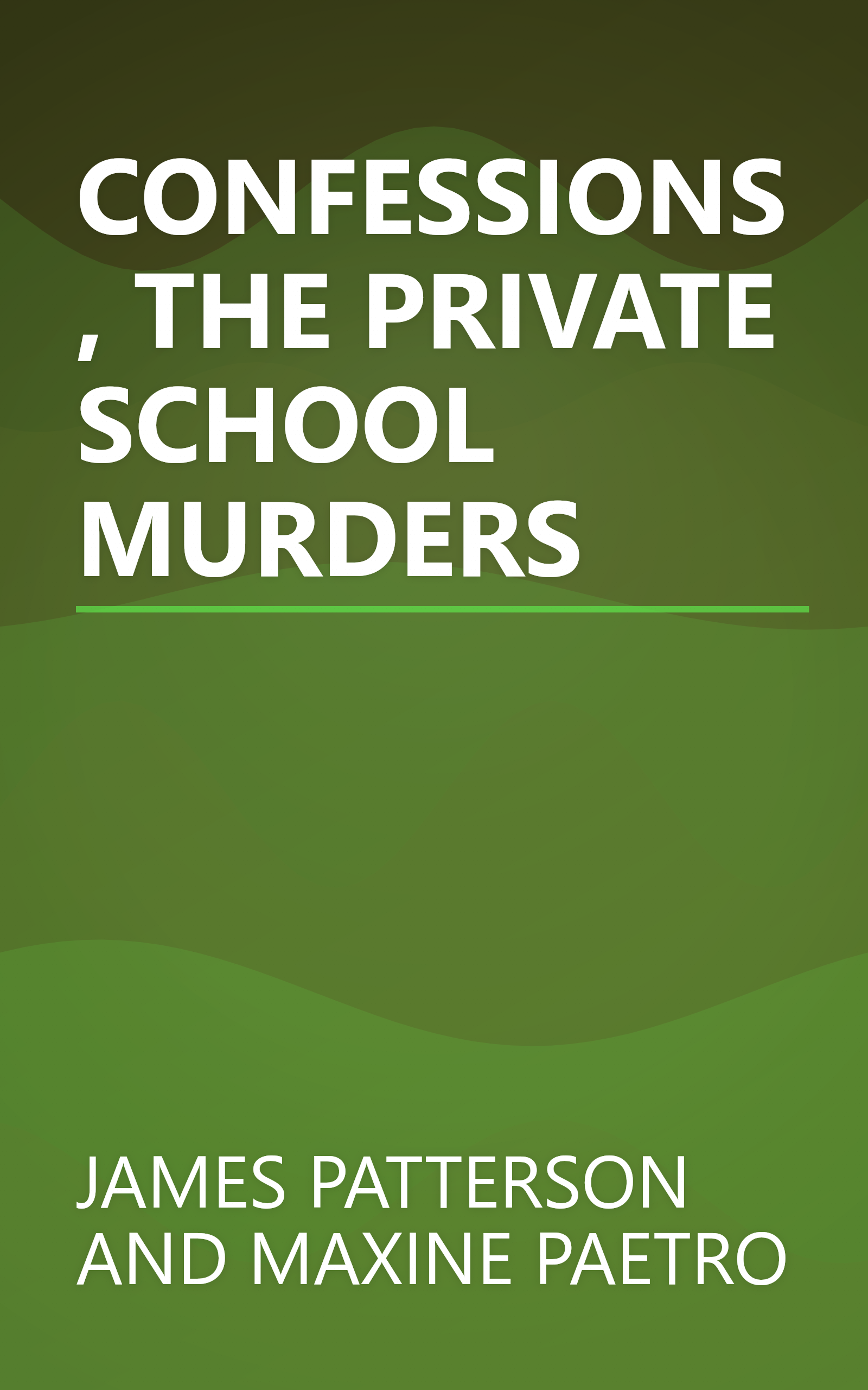 CONFESSIONS, THE PRIVATE SCHOOL MURDERS book cover