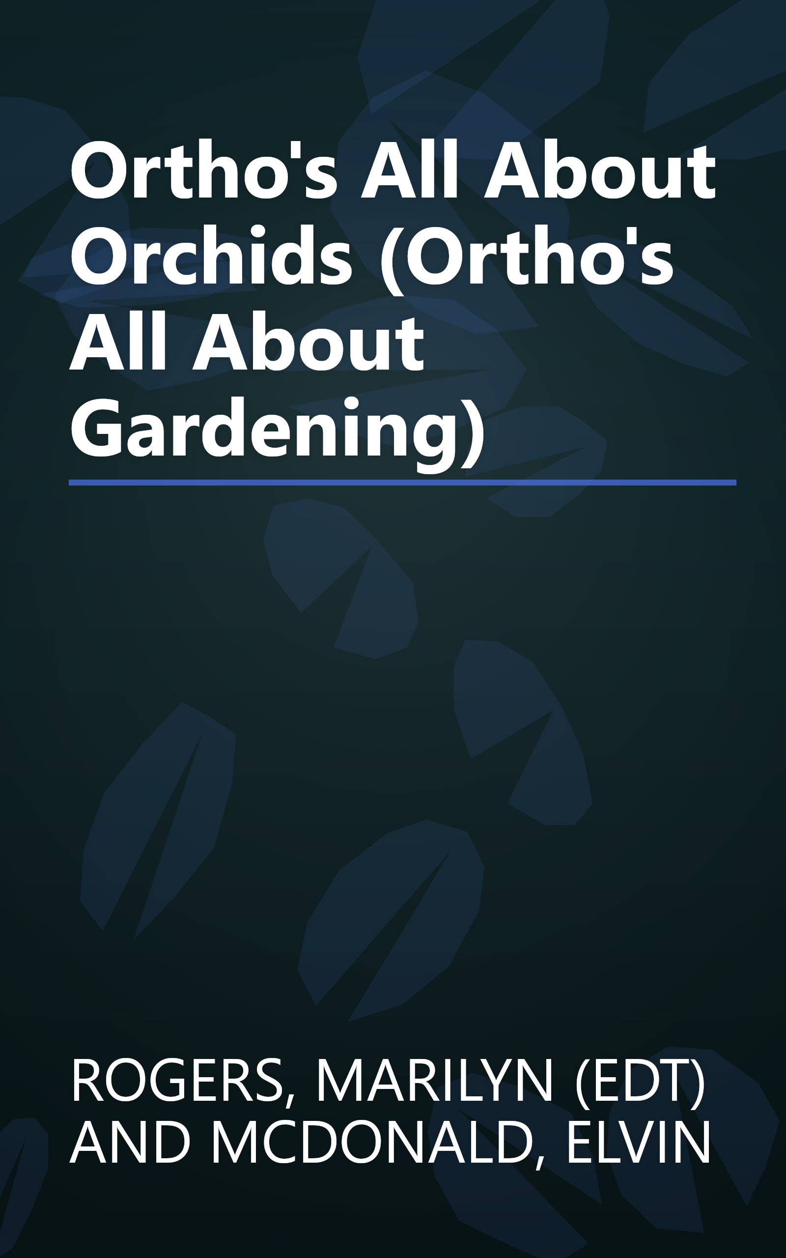 Ortho's All About Orchids (Ortho's All About Gardening) book cover