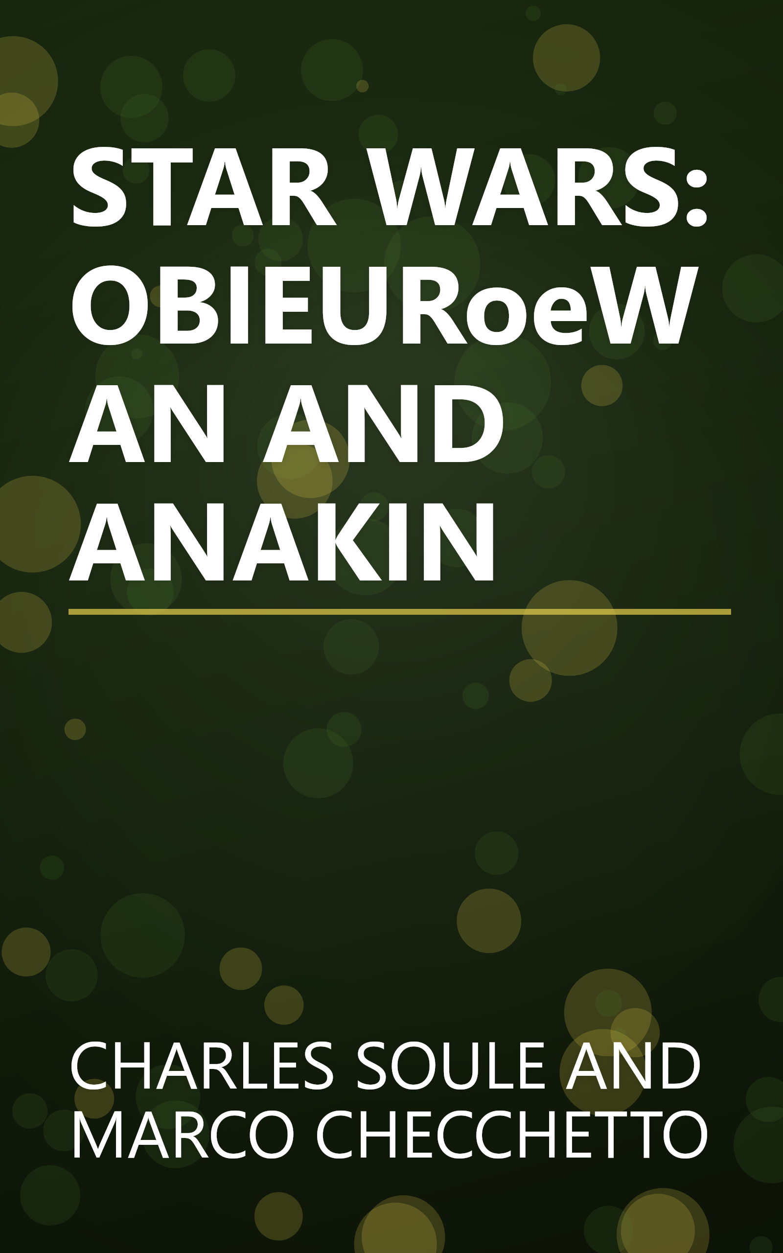 STAR WARS: OBIEURoeWAN AND ANAKIN book cover