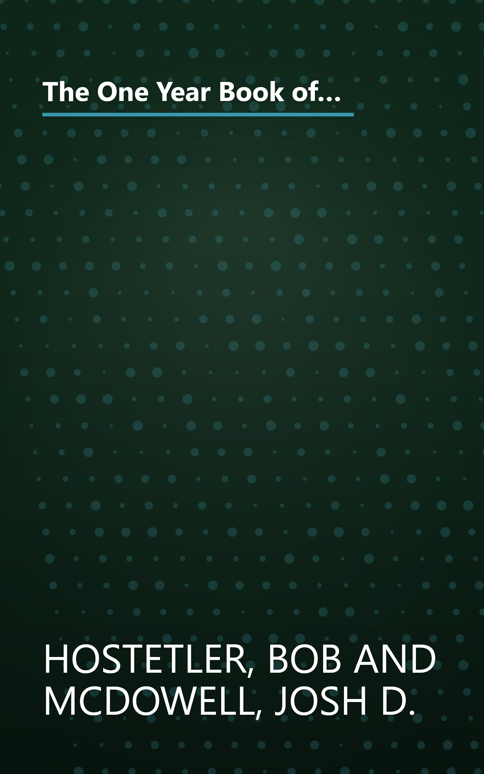 The One Year Book of Josh McDowell's Family Devotions: A Daily Devotional for Passing Biblical Values to the Next Generation book cover