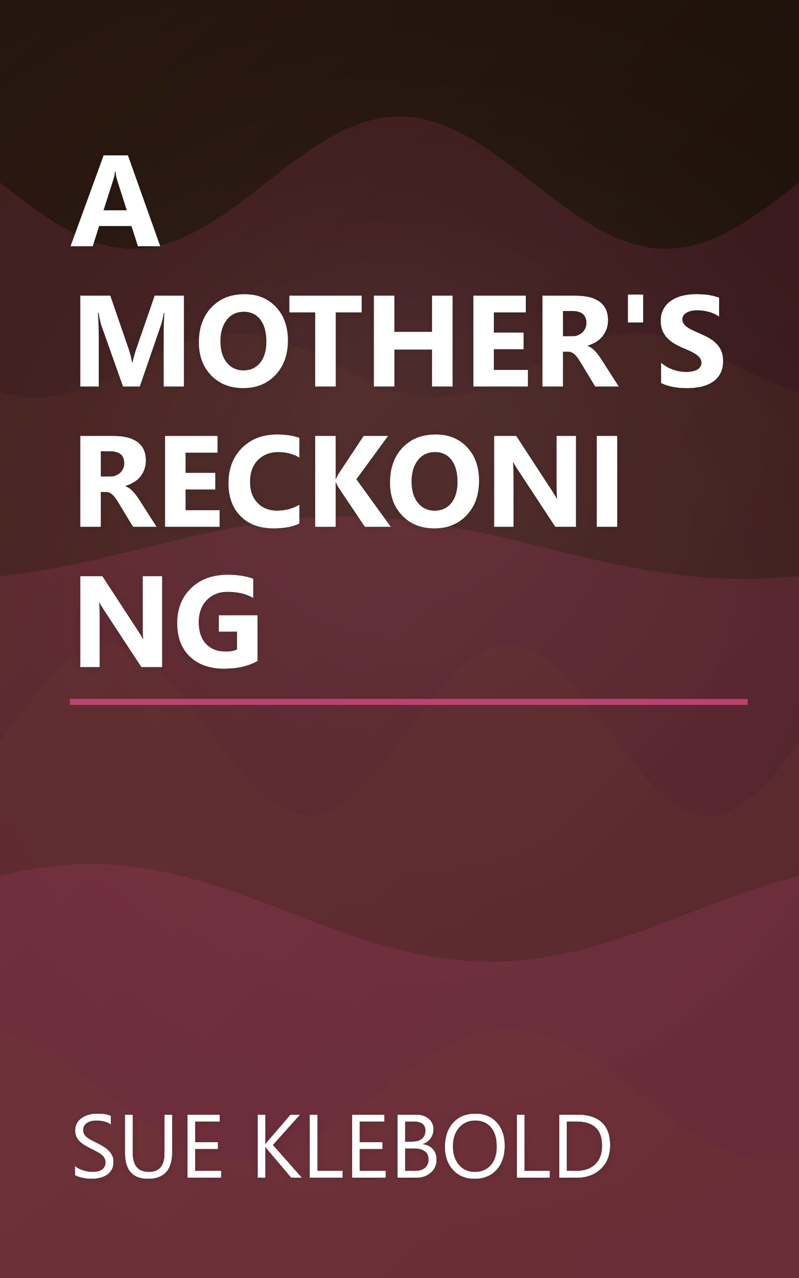 A MOTHER'S RECKONING book cover