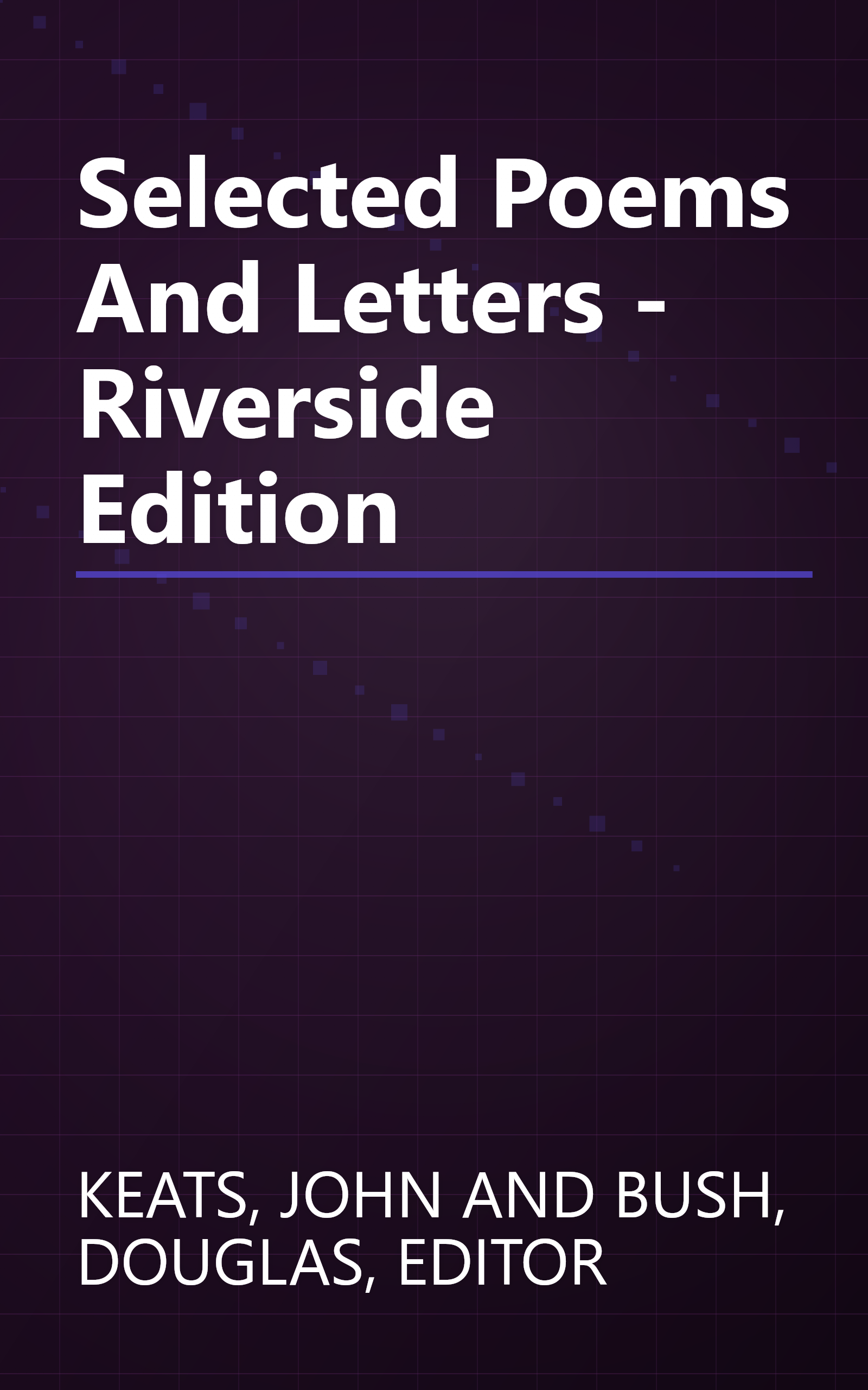 Selected Poems And Letters - Riverside Edition book cover