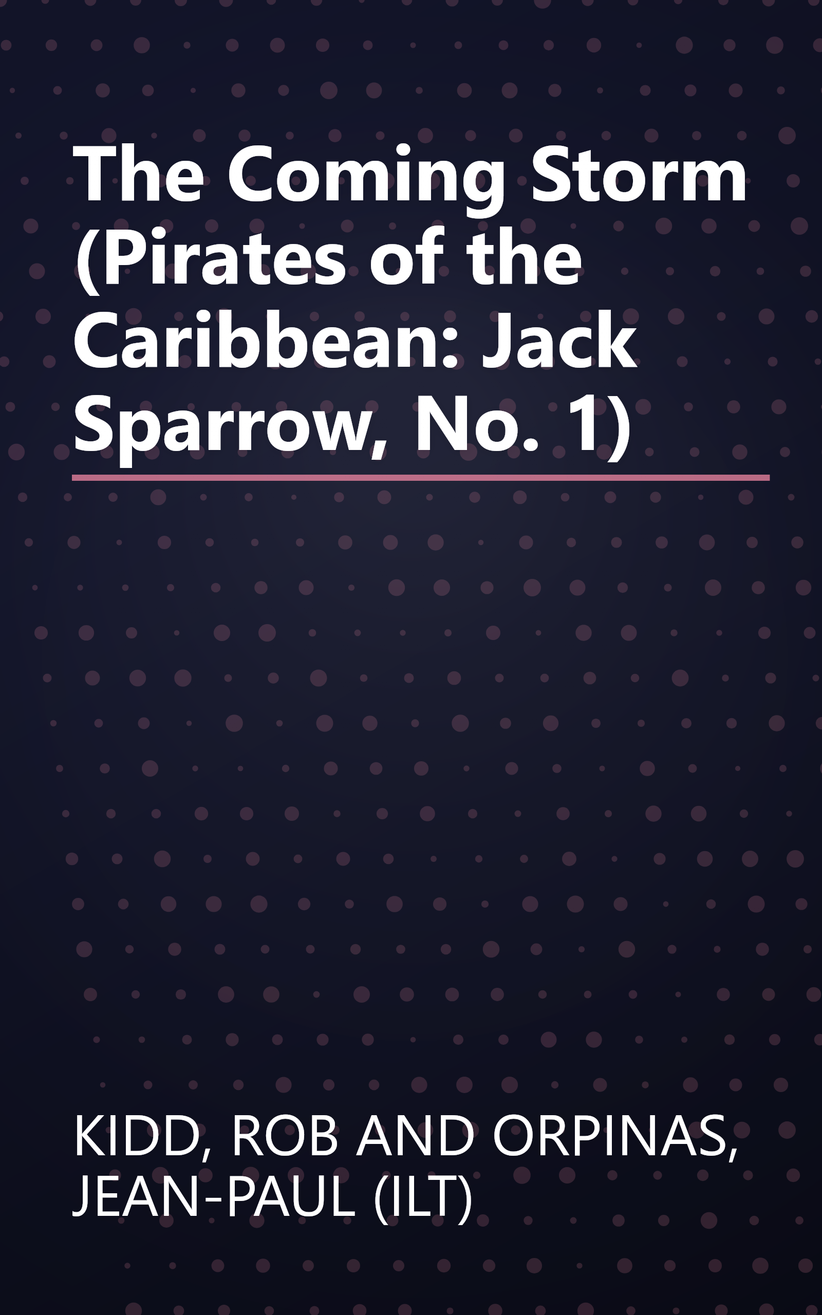 The Coming Storm (Pirates of the Caribbean: Jack Sparrow, No. 1) book cover