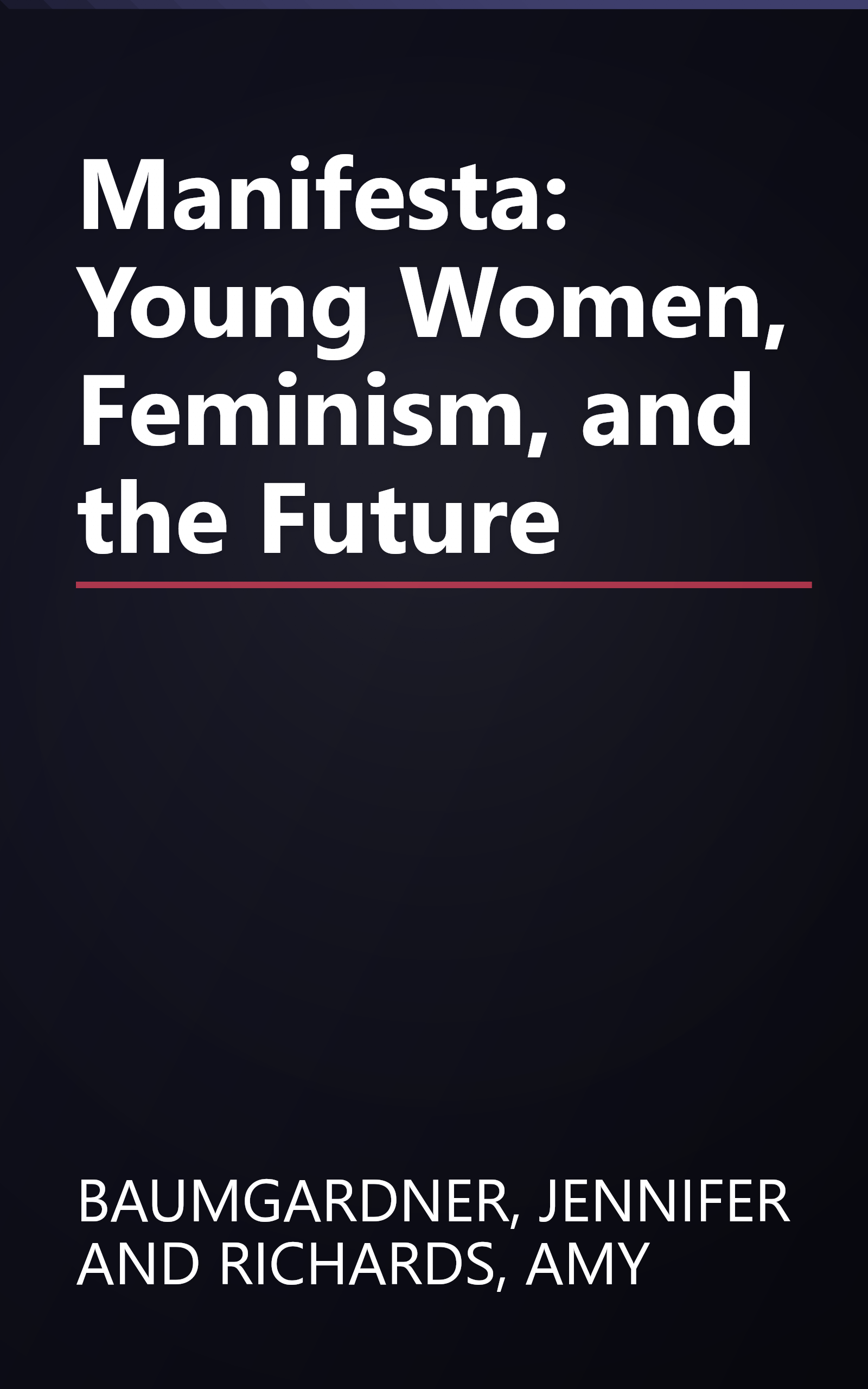 Manifesta: Young Women, Feminism, and the Future book cover