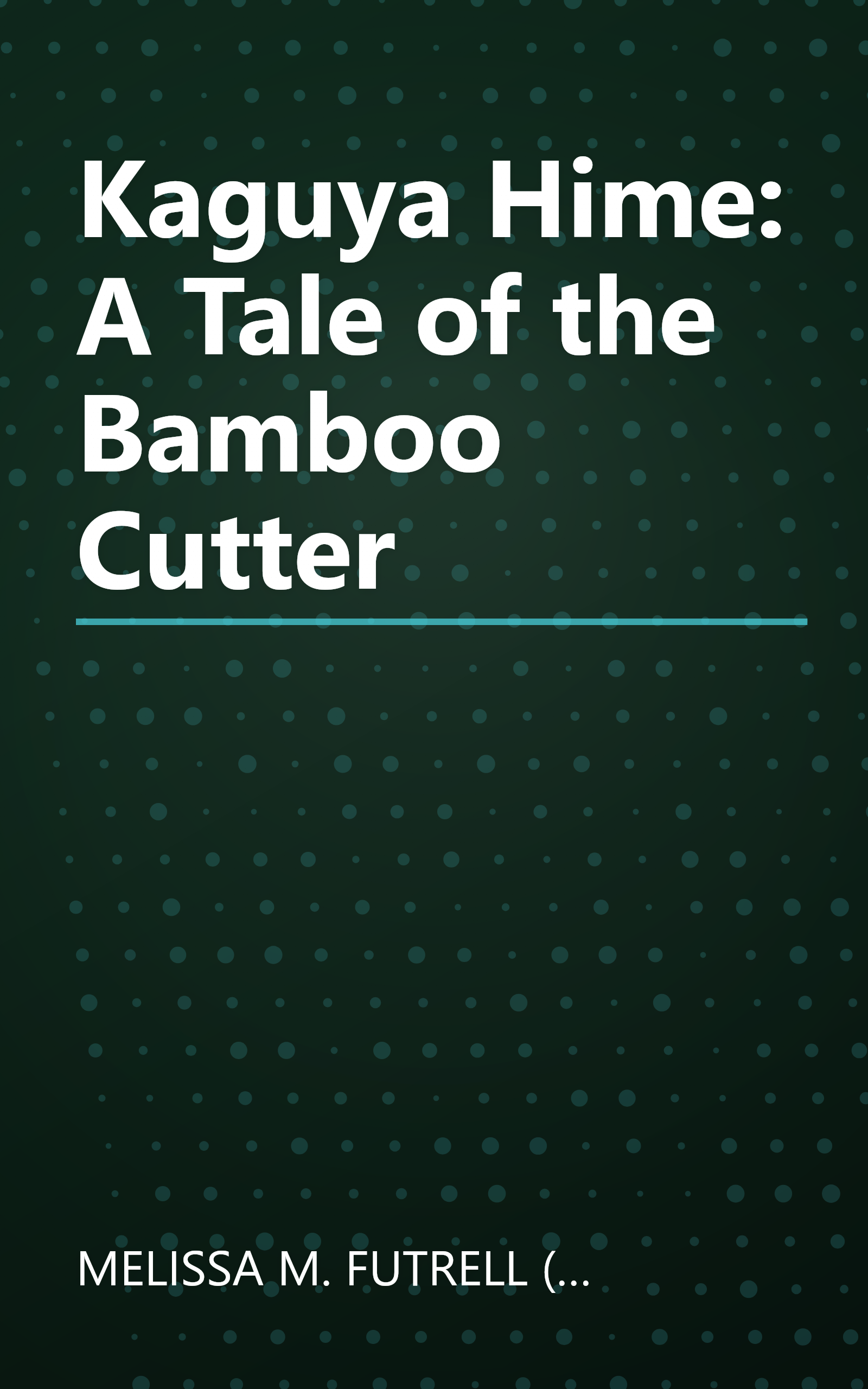 Kaguya Hime: A Tale of the Bamboo Cutter book cover