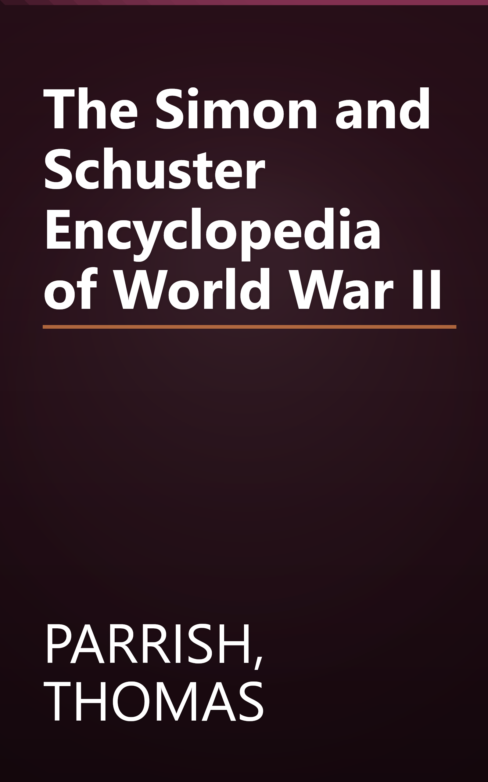 The Simon and Schuster Encyclopedia of World War II book cover