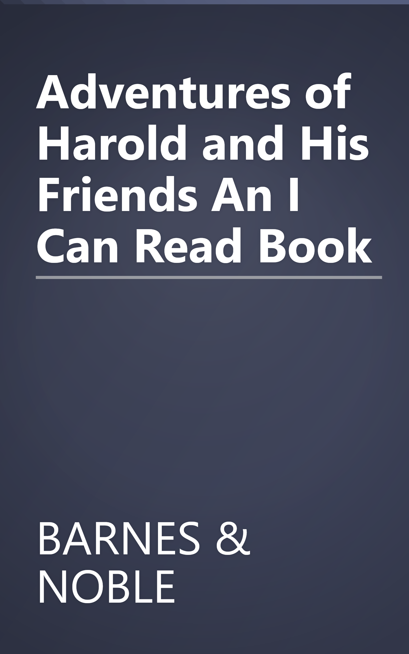 Adventures of Harold and His Friends An I Can Read Book book cover