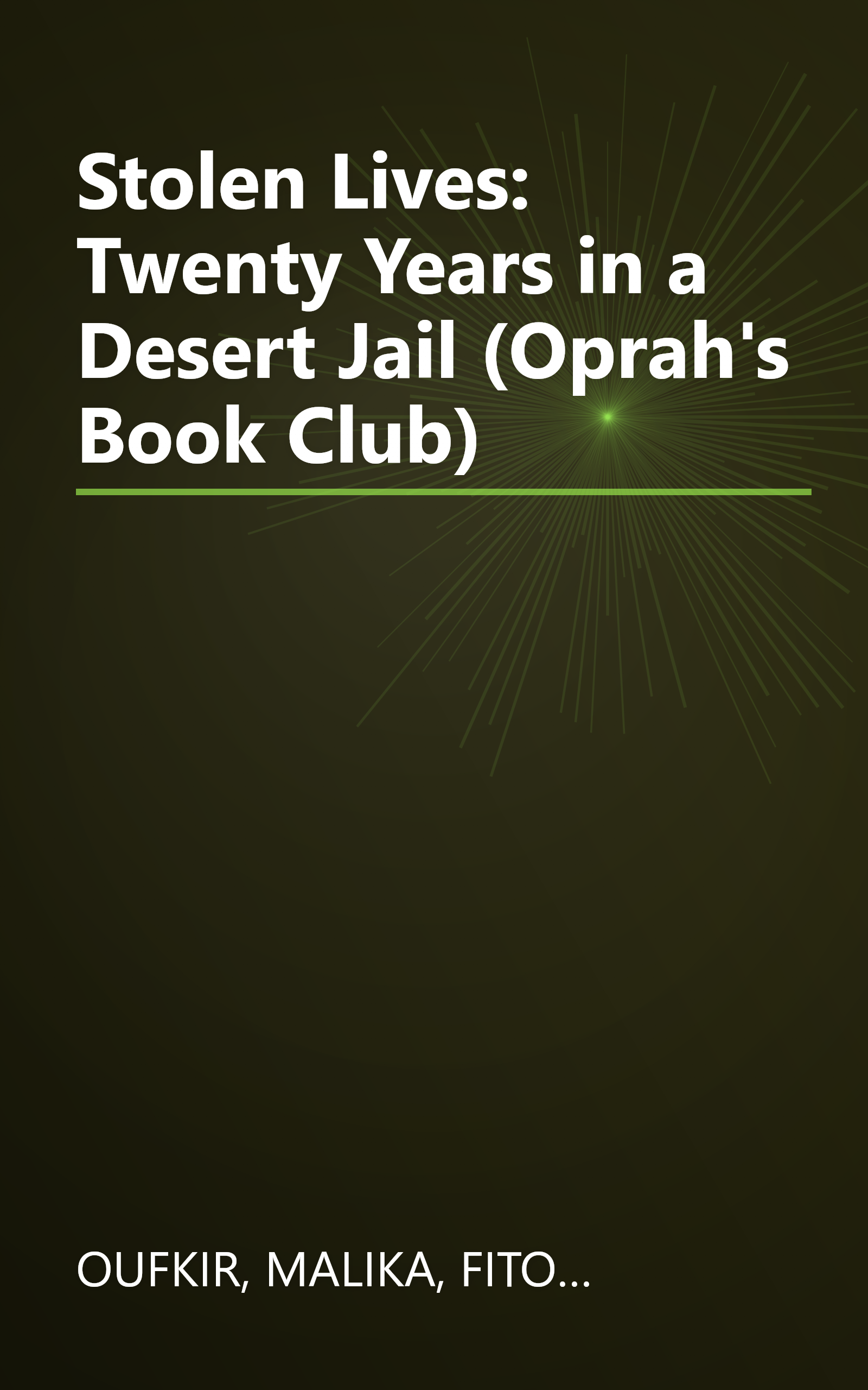 Stolen Lives: Twenty Years in a Desert Jail (Oprah's Book Club) book cover