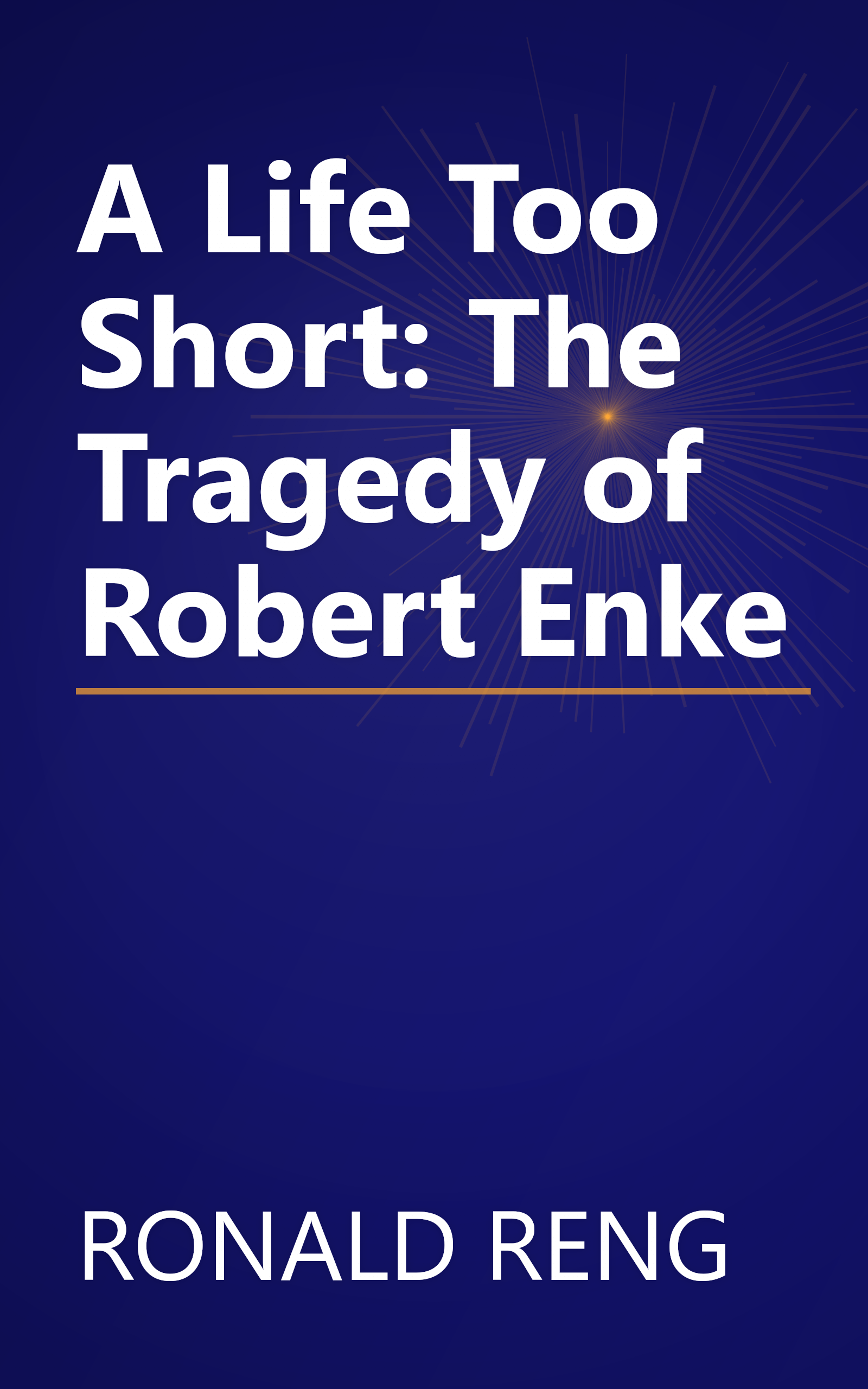 A Life Too Short: The Tragedy of Robert Enke book cover