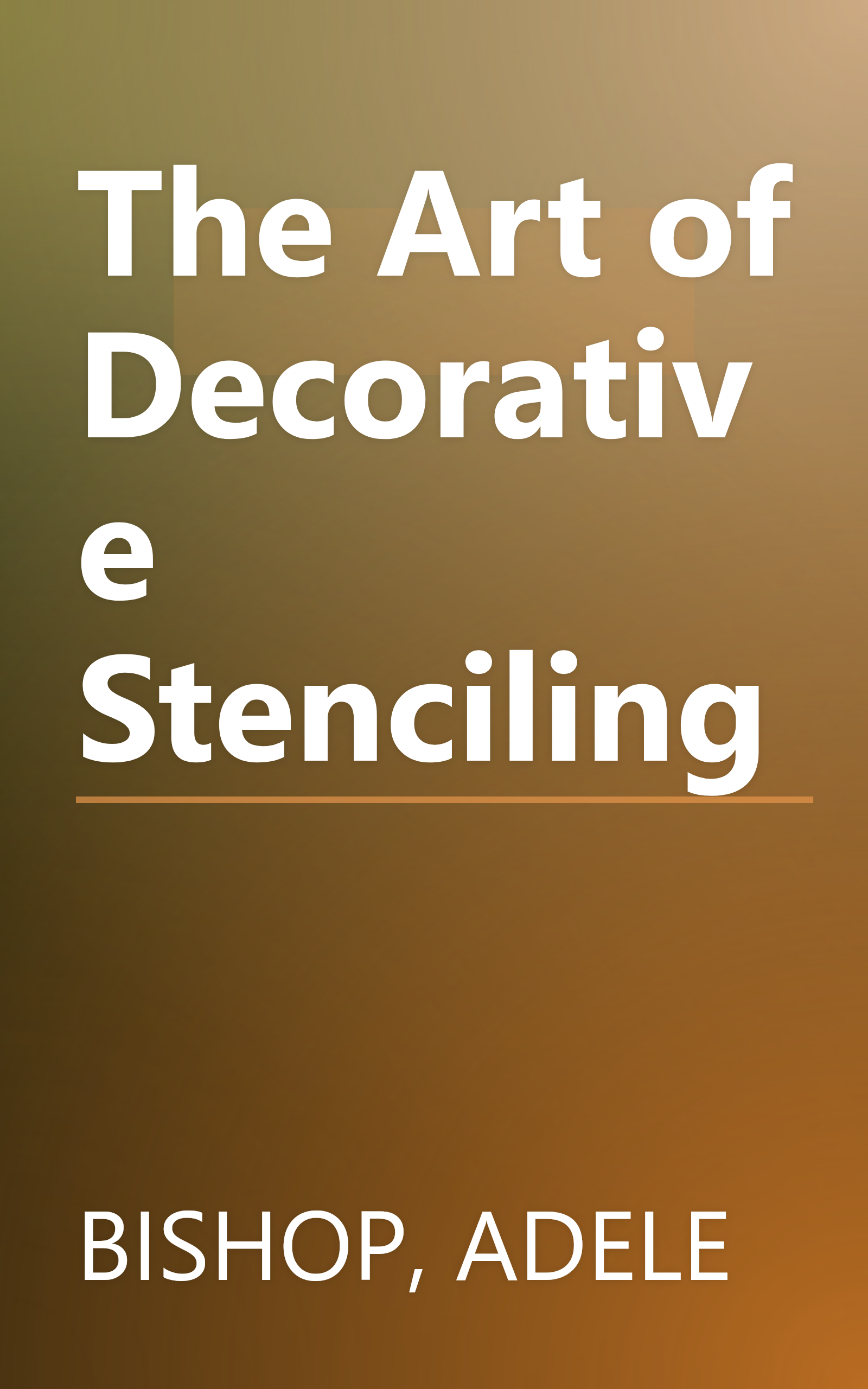 The Art of Decorative Stenciling book cover