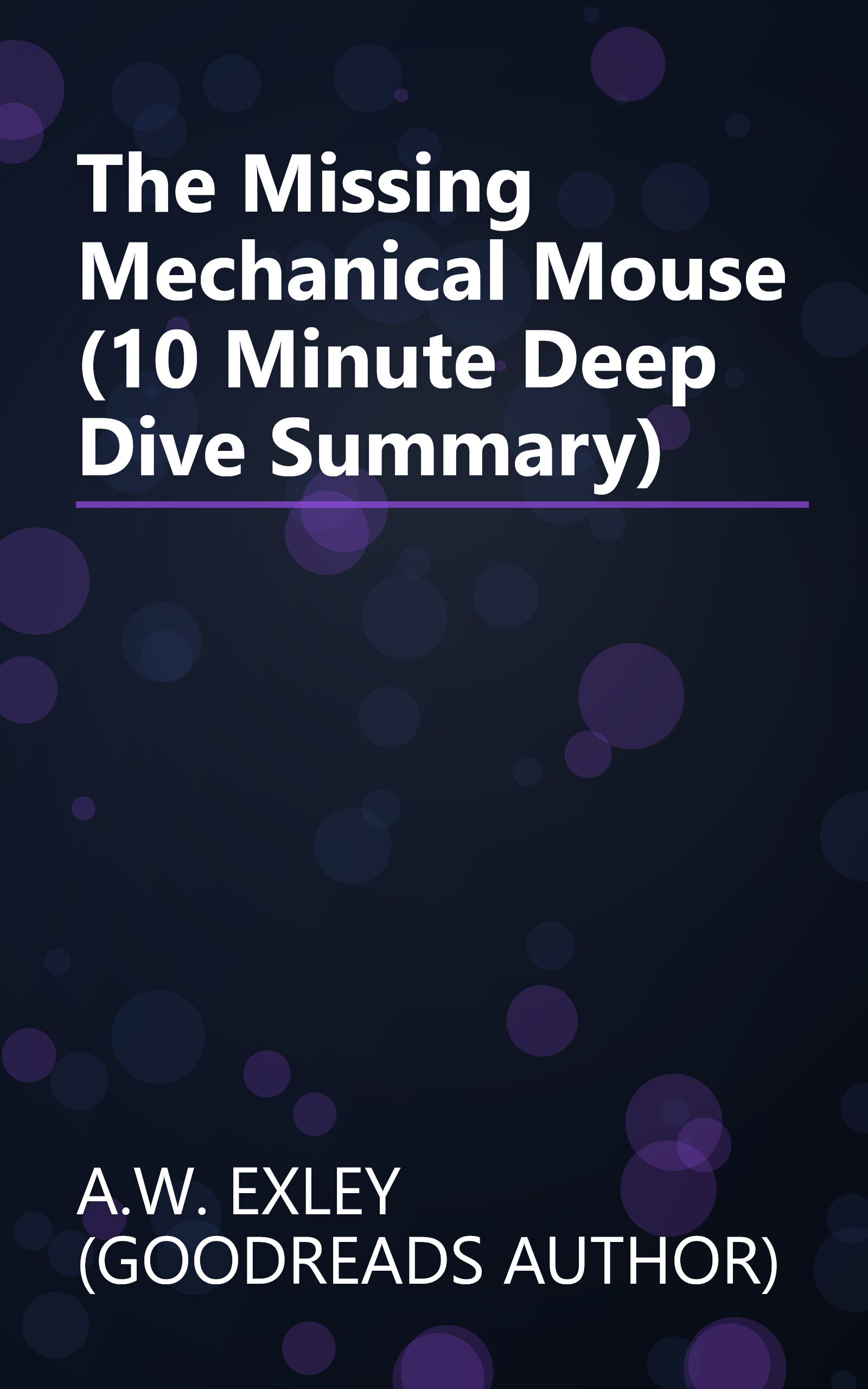 The Missing Mechanical Mouse (10 Minute   Deep Dive Summary) book cover