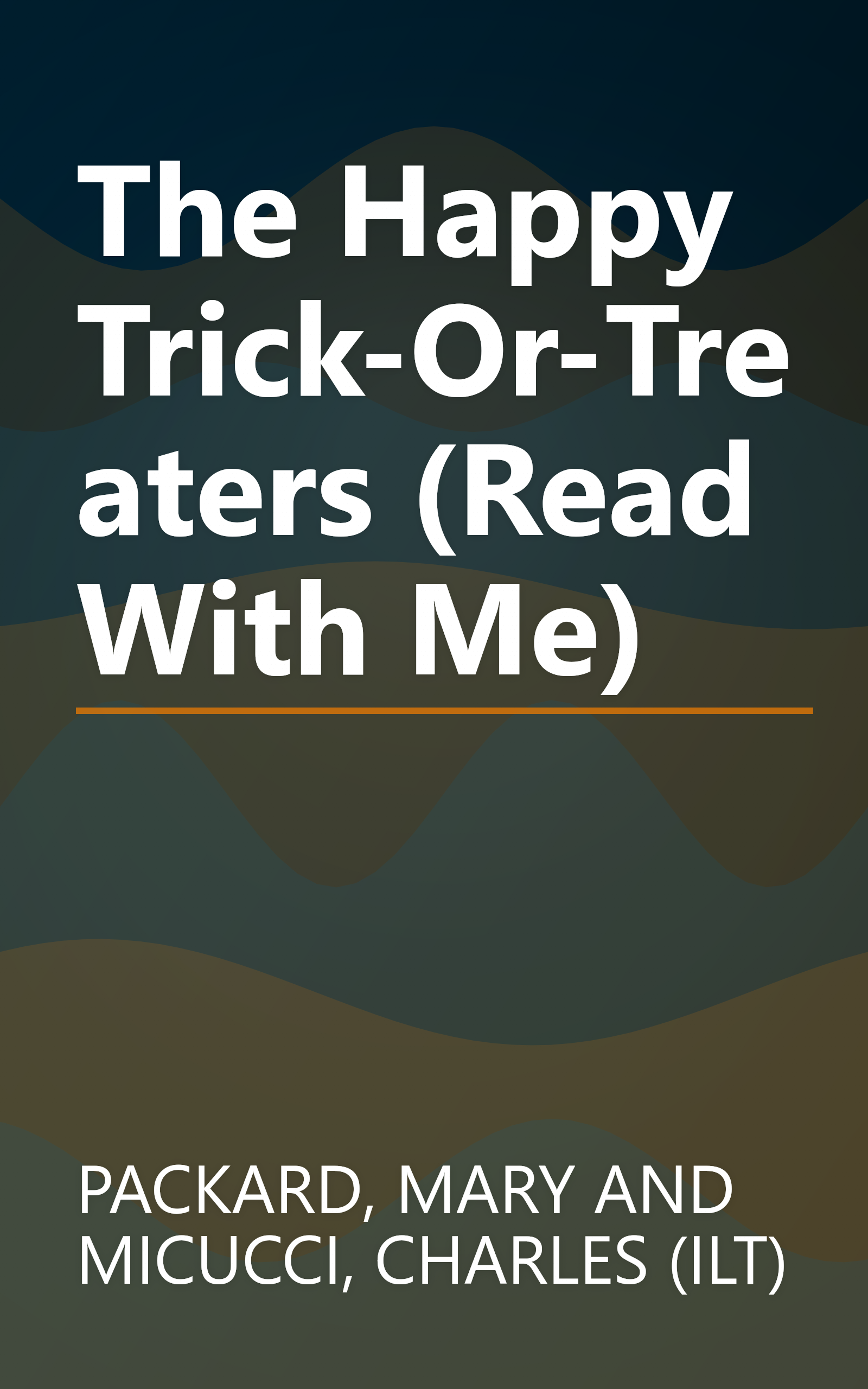 The Happy Trick-Or-Treaters (Read With Me) book cover
