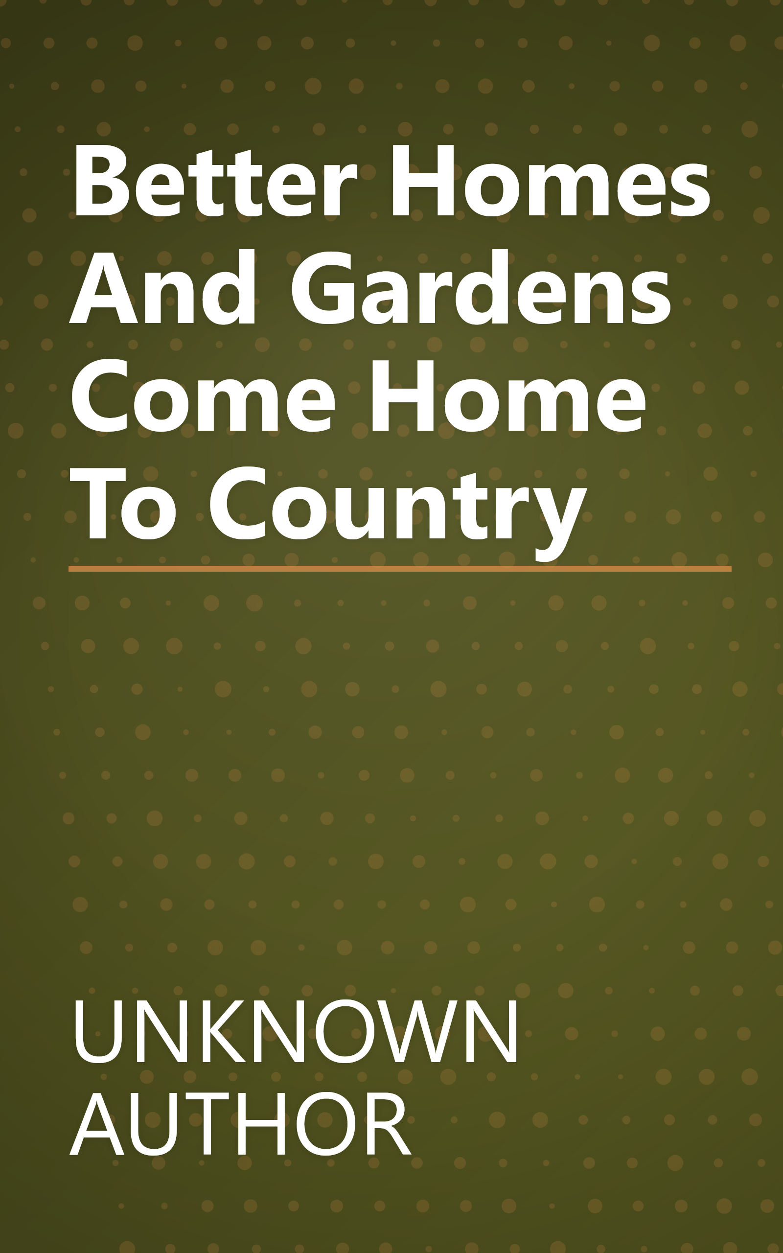 Better Homes And Gardens Come Home To Country book cover