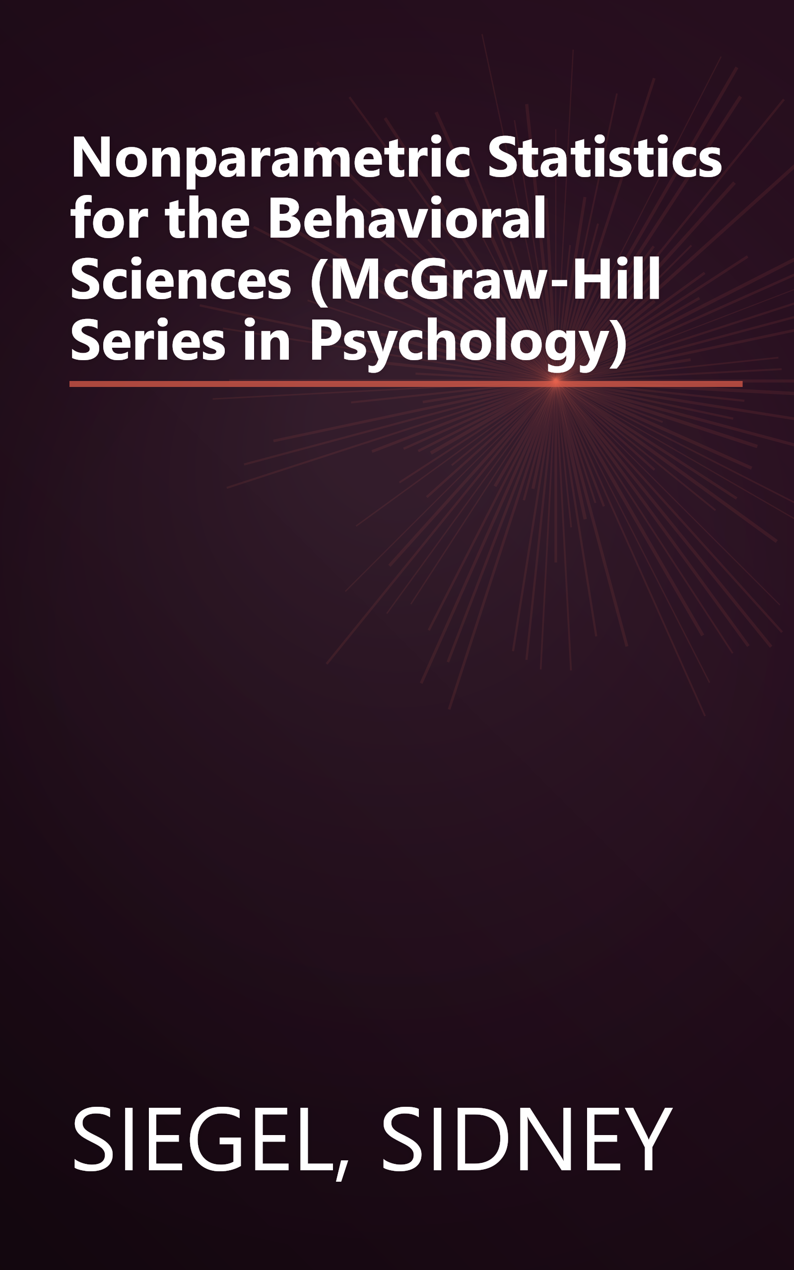 Nonparametric Statistics for the Behavioral Sciences (McGraw-Hill Series in Psychology) book cover