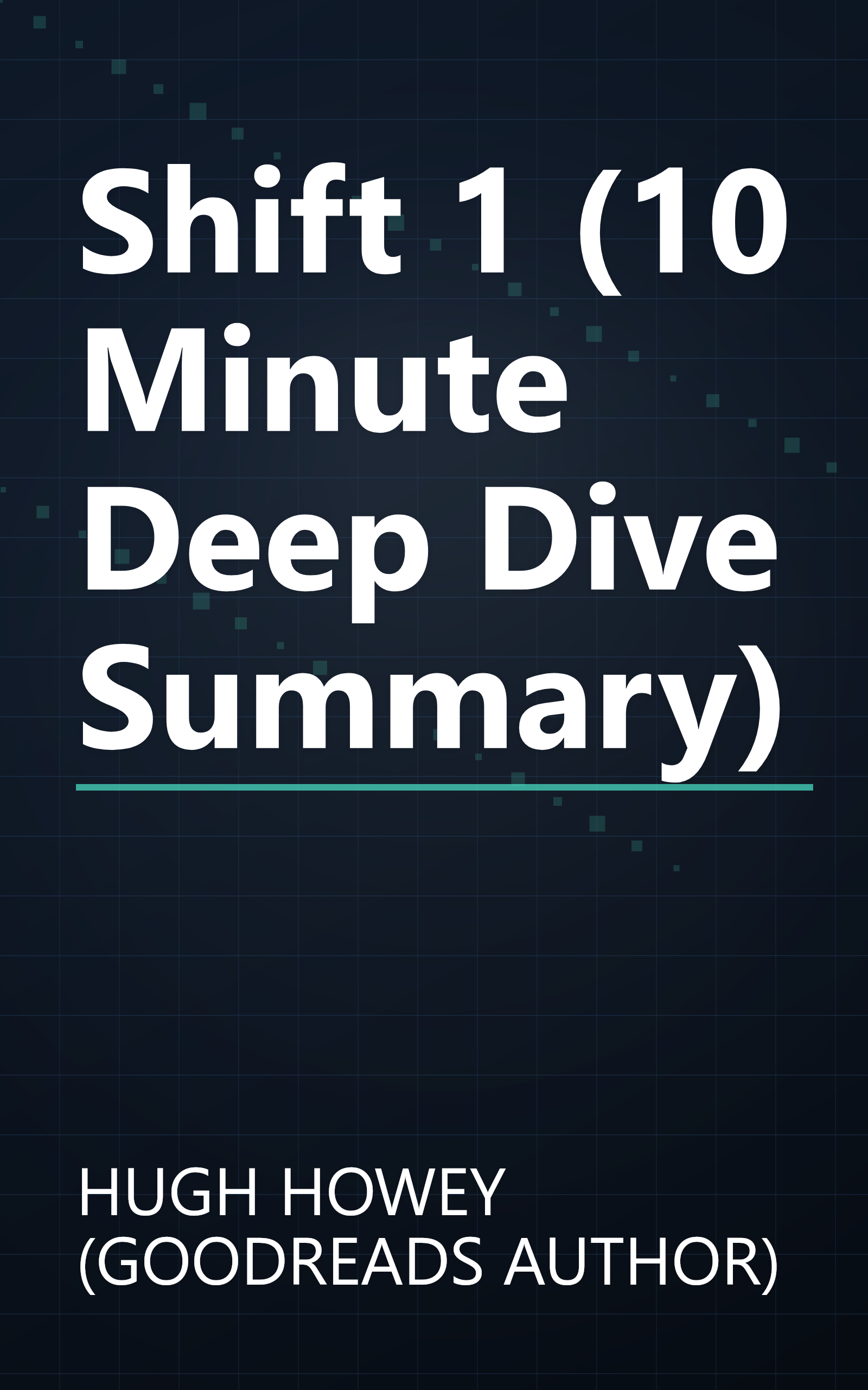 Shift 1 (10 Minute   Deep Dive Summary) book cover