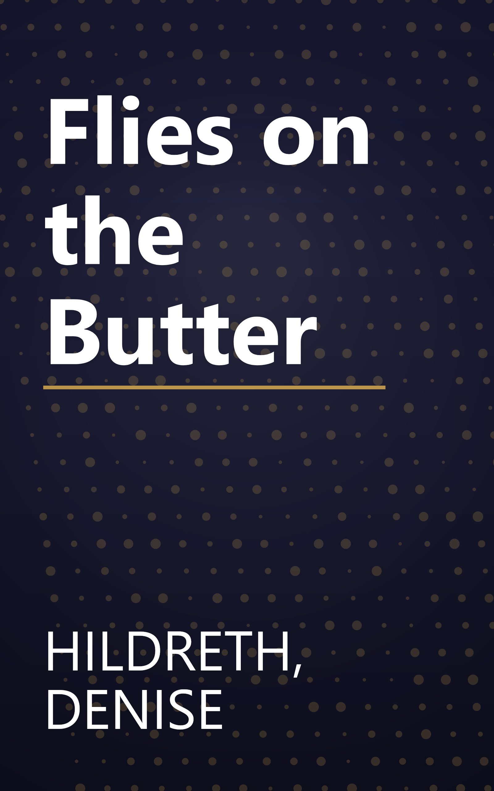 Flies on the Butter book cover